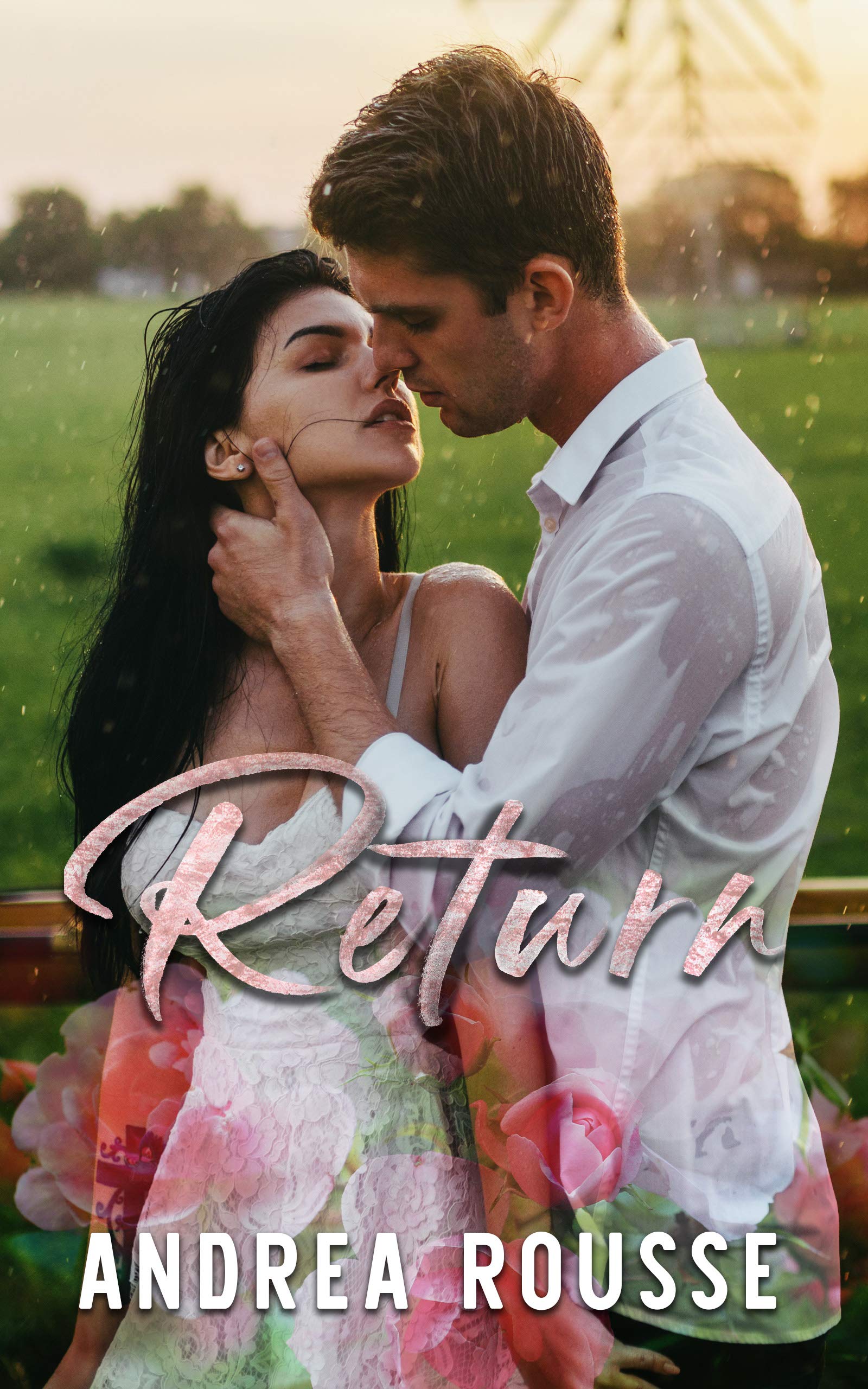 Return (Belle Ridge, Texas Series #2) by Andrea Rousse | Goodreads