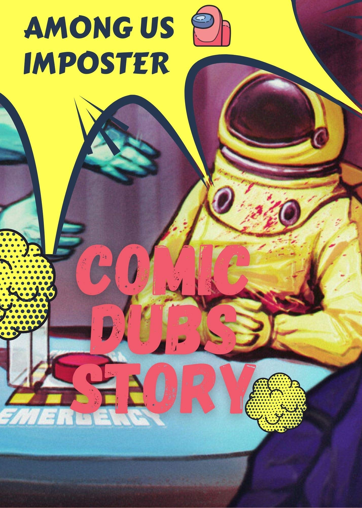 Among Us Comic Dub Story - Among Us Imposter Serie by Tom Mike | Goodreads