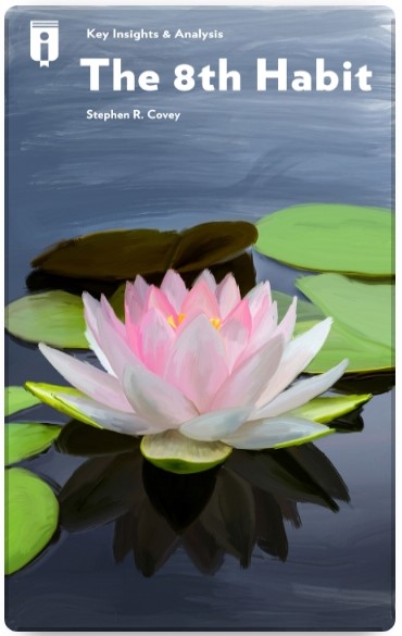 The 8th Habit by Stephen R. Covey | Goodreads