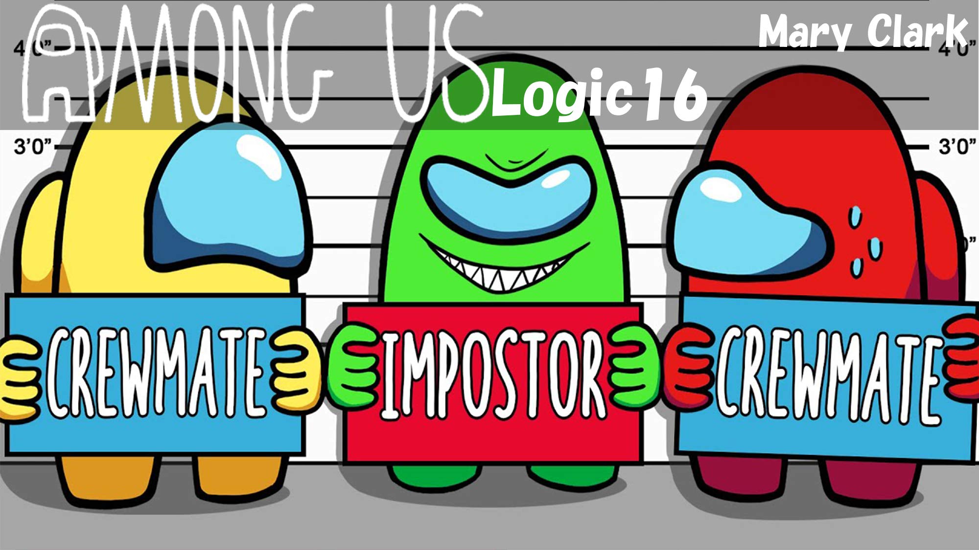 Among Us logic 16: Fun Story by Mary Clark | Goodreads