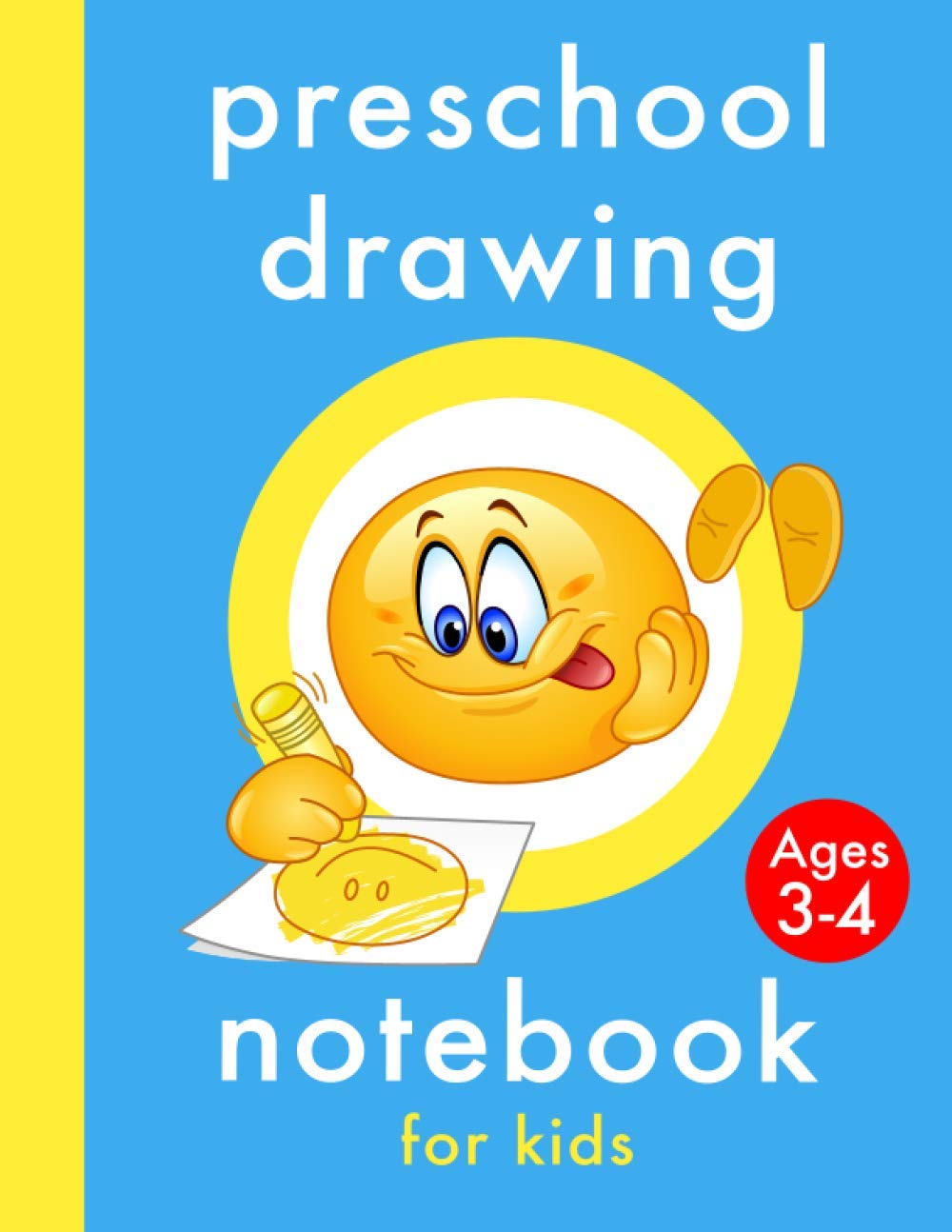 Preschool Drawing Notebook: For Kids Ages 3-4 by Elle Rees | Goodreads