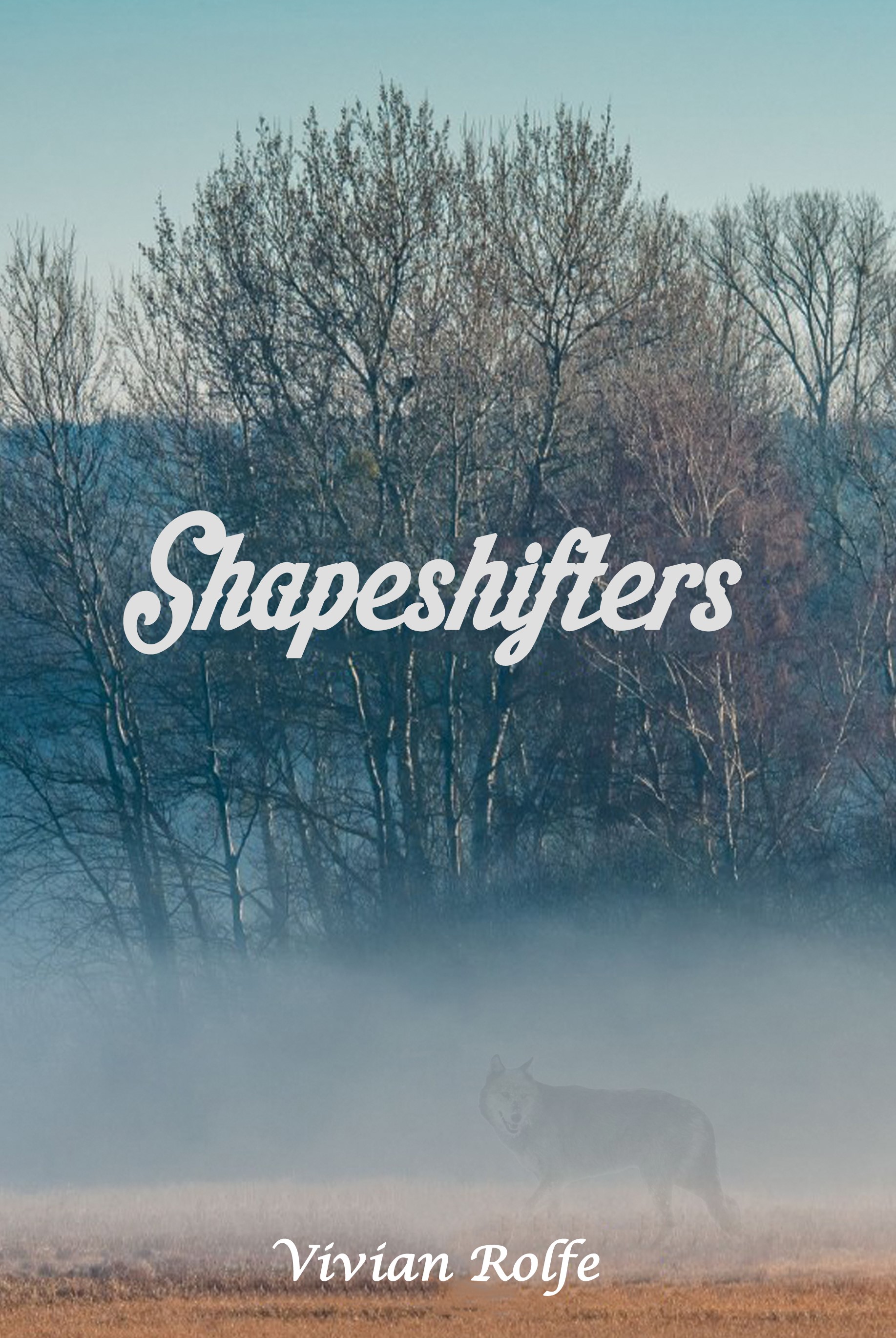 Shapeshifters (Shapeshifters, #1) by Vivian Rolfe | Goodreads
