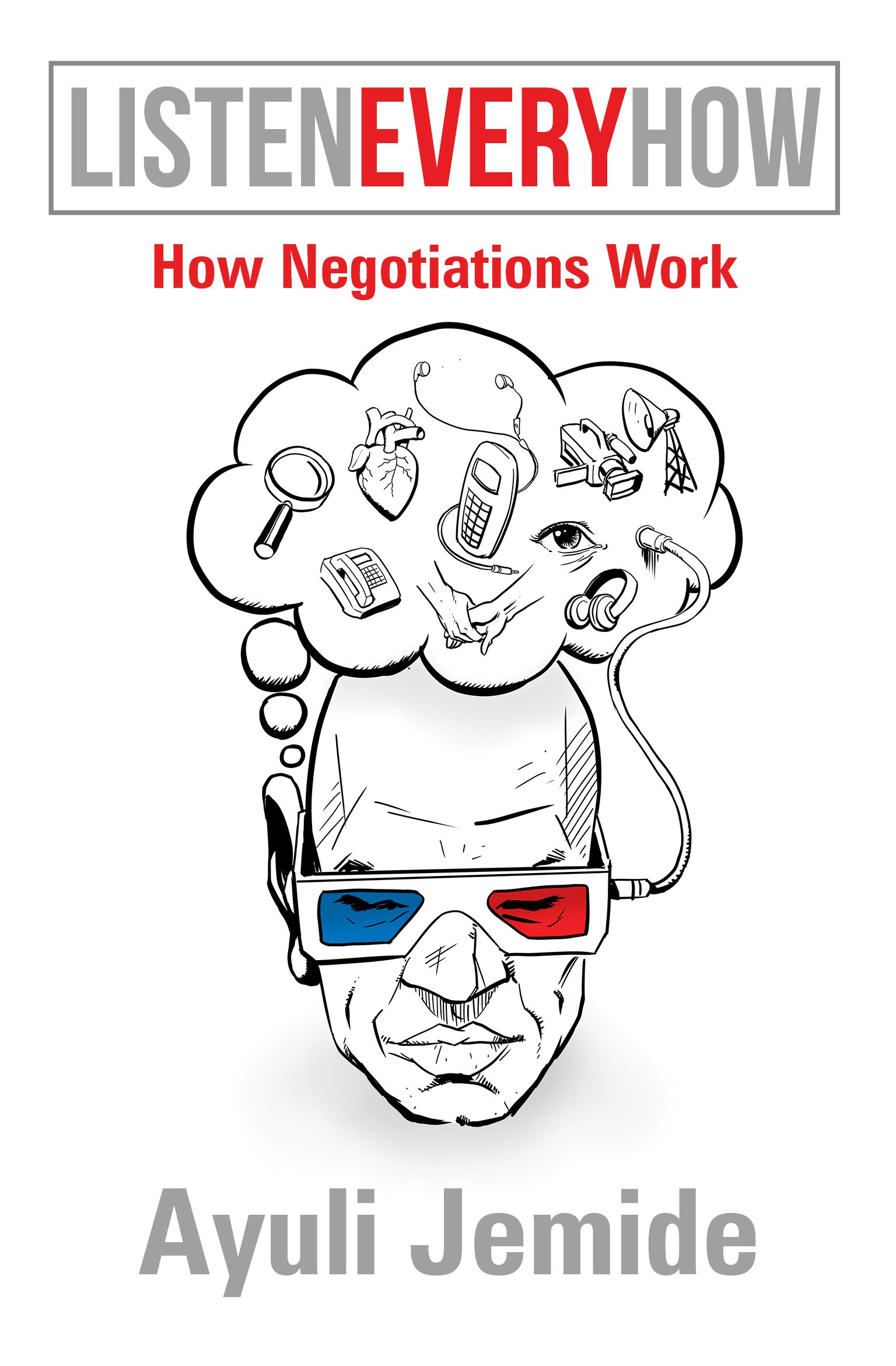 LISTENEVERYHOW: How Negotiations Work by Ayuli Jemide | Goodreads