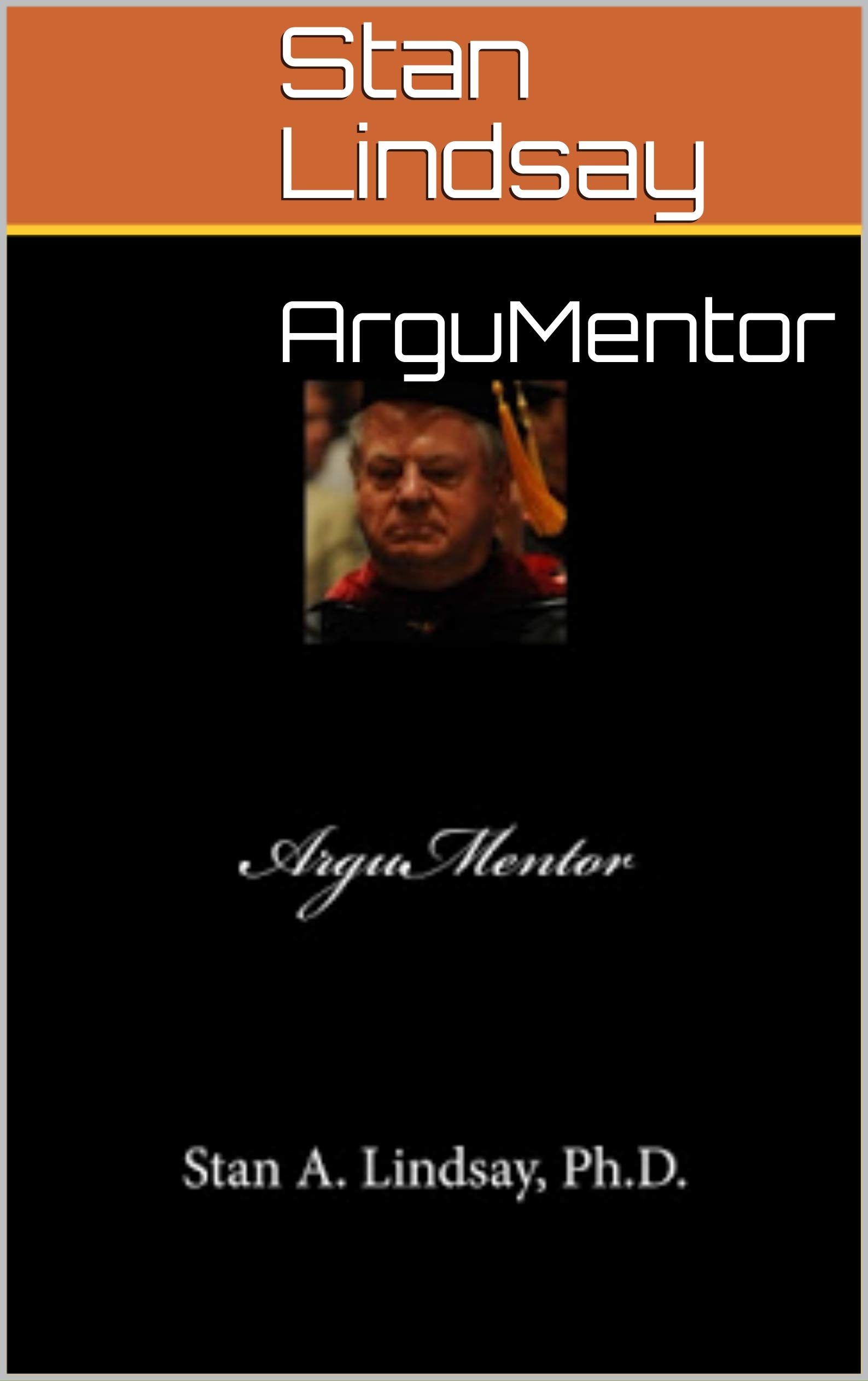 ArguMentor by Stan A. Lindsay | Goodreads