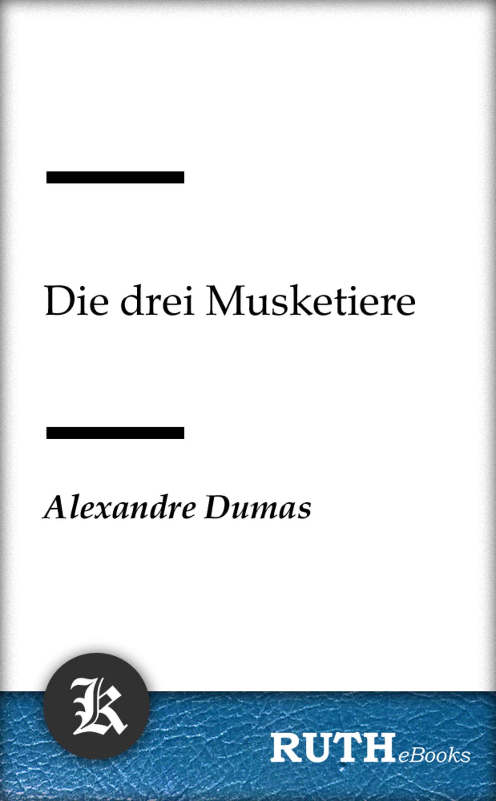 Die drei Musketiere (German Edition) by Alexandre Dumas | Goodreads