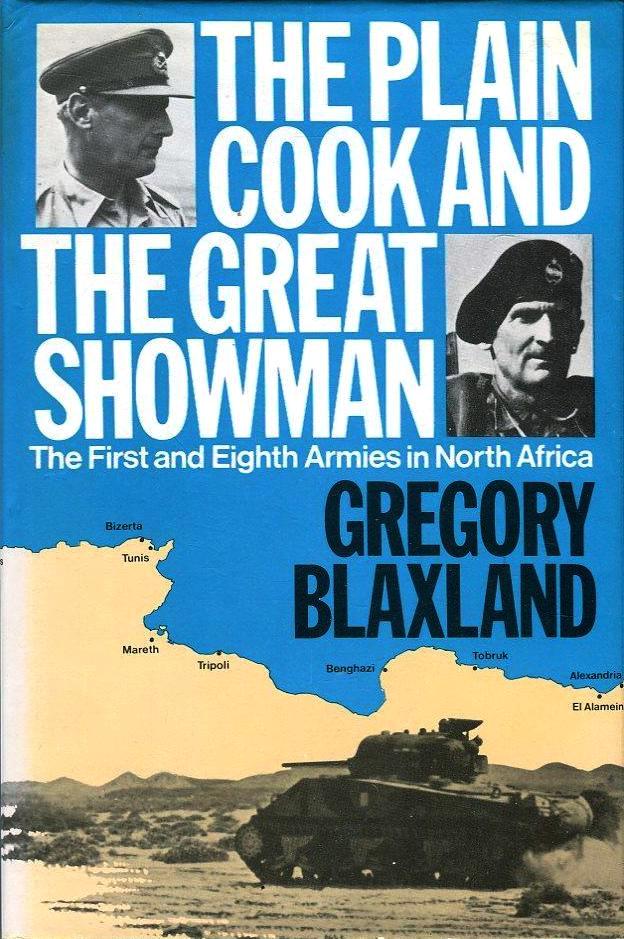 The Plain Cook And The Great Showman: The First and Eighth Armies in ...
