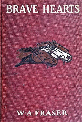 Brave Hearts by William Alexander Fraser | Goodreads