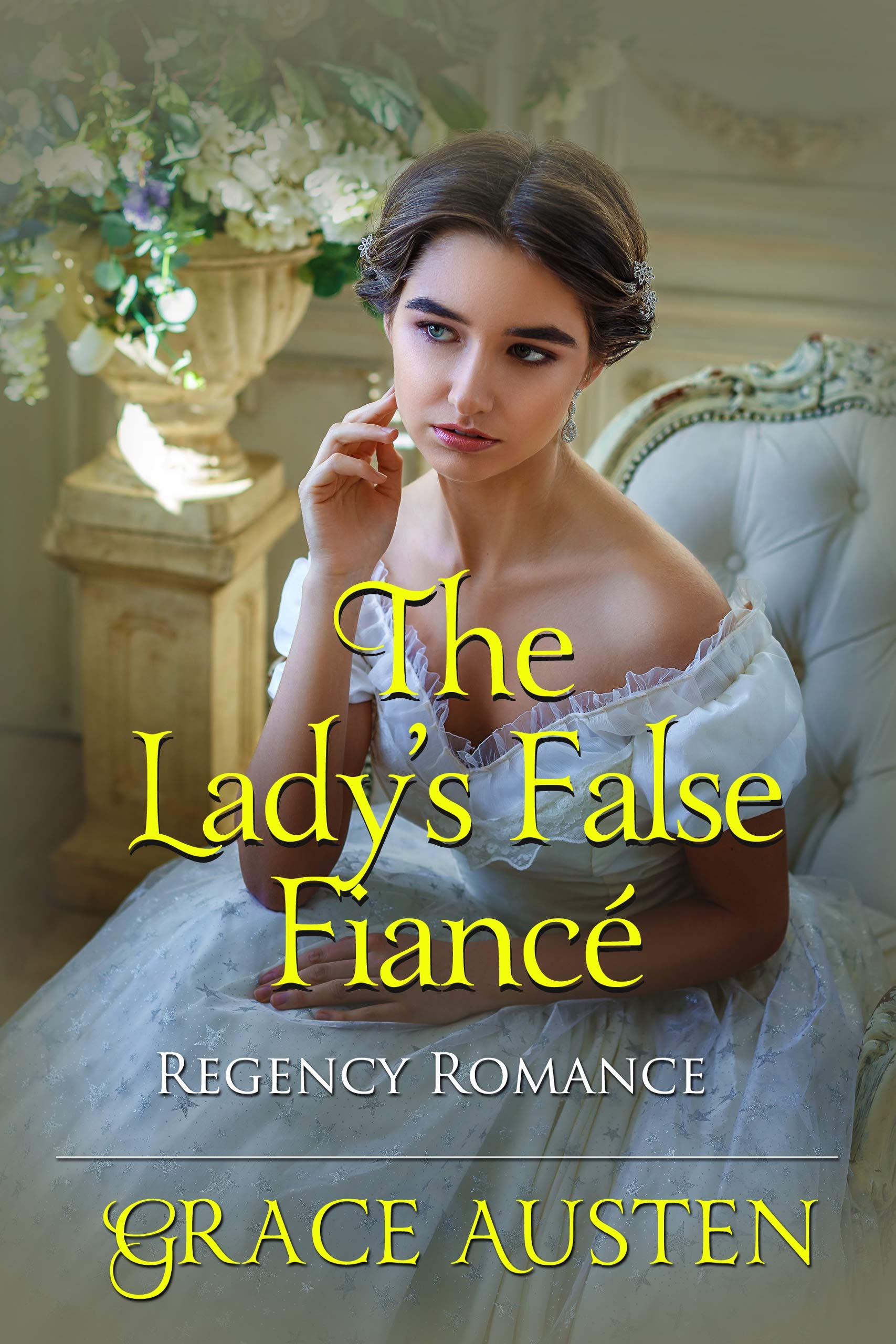 The Lady’s False Fiancé by Grace Austen | Goodreads