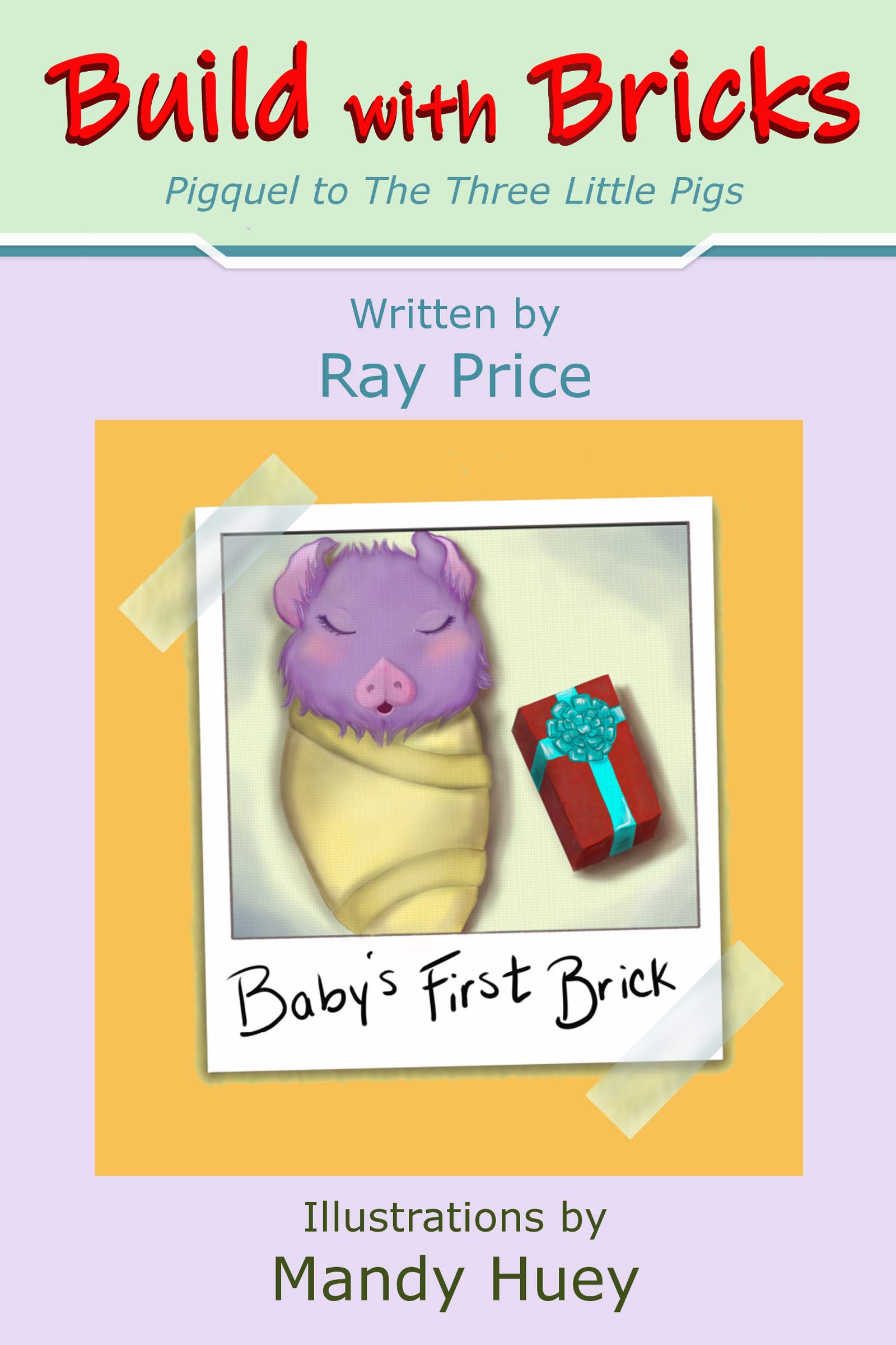 Build with Bricks by Ray A. Price | Goodreads