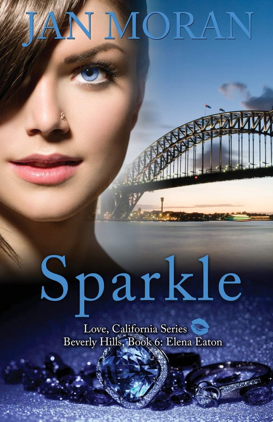 Sparkle (A Love, California Series Novel, Book 6) by Jan Moran | Goodreads