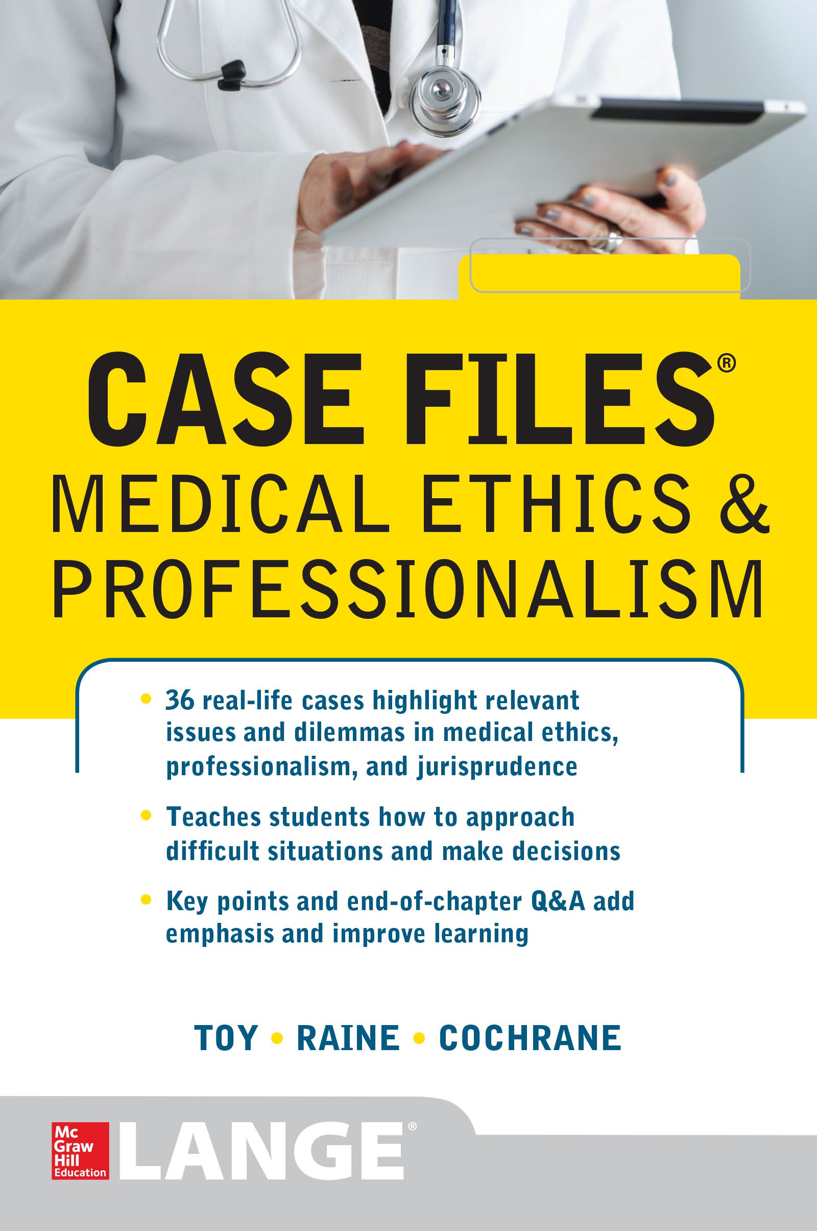 Case Files: Medical Ethics and Professionalism by Eugene C. Toy | Goodreads