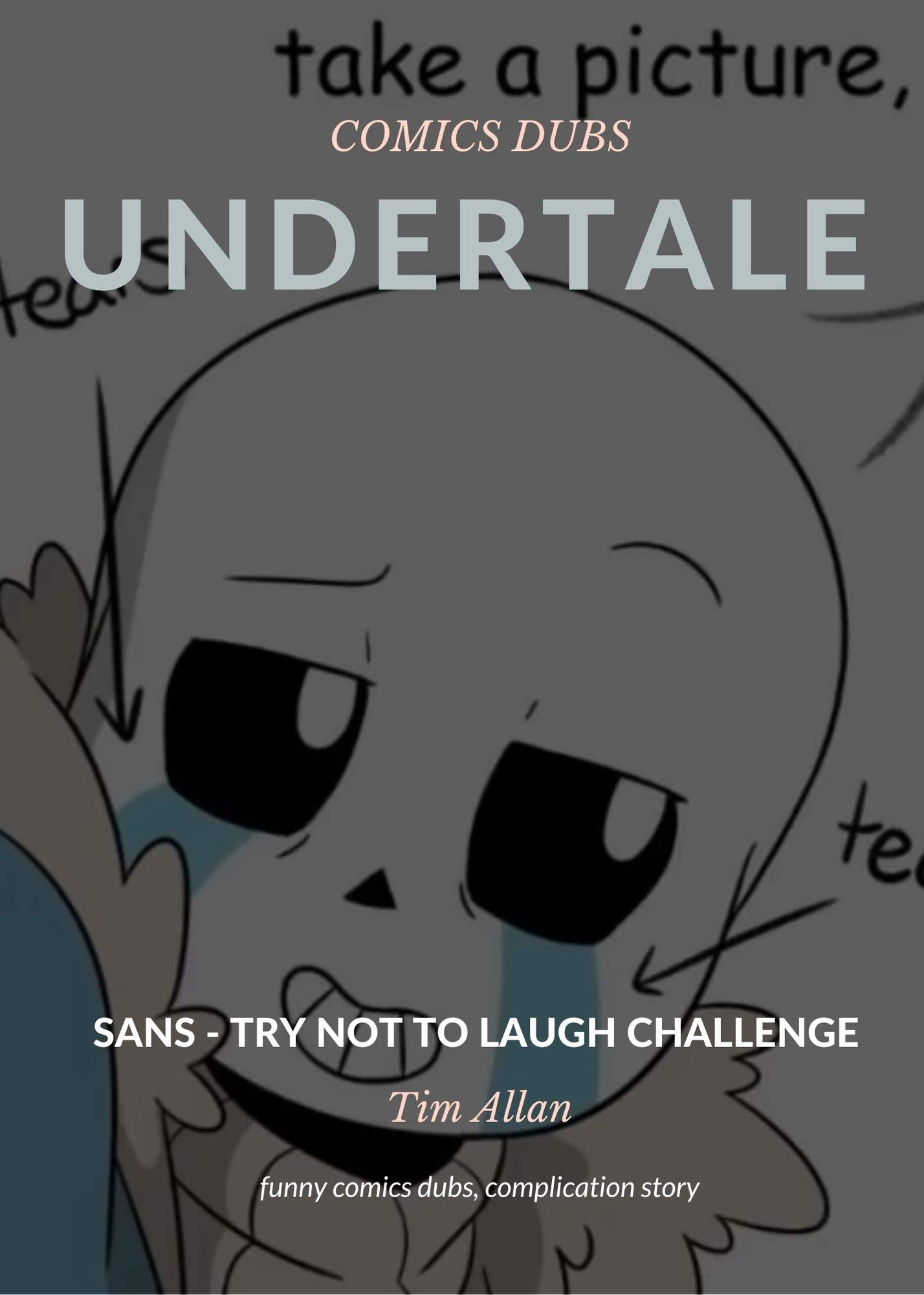 Undertale Comic Dubs Complication / Diary of Undertale: Sans - Try Not ...