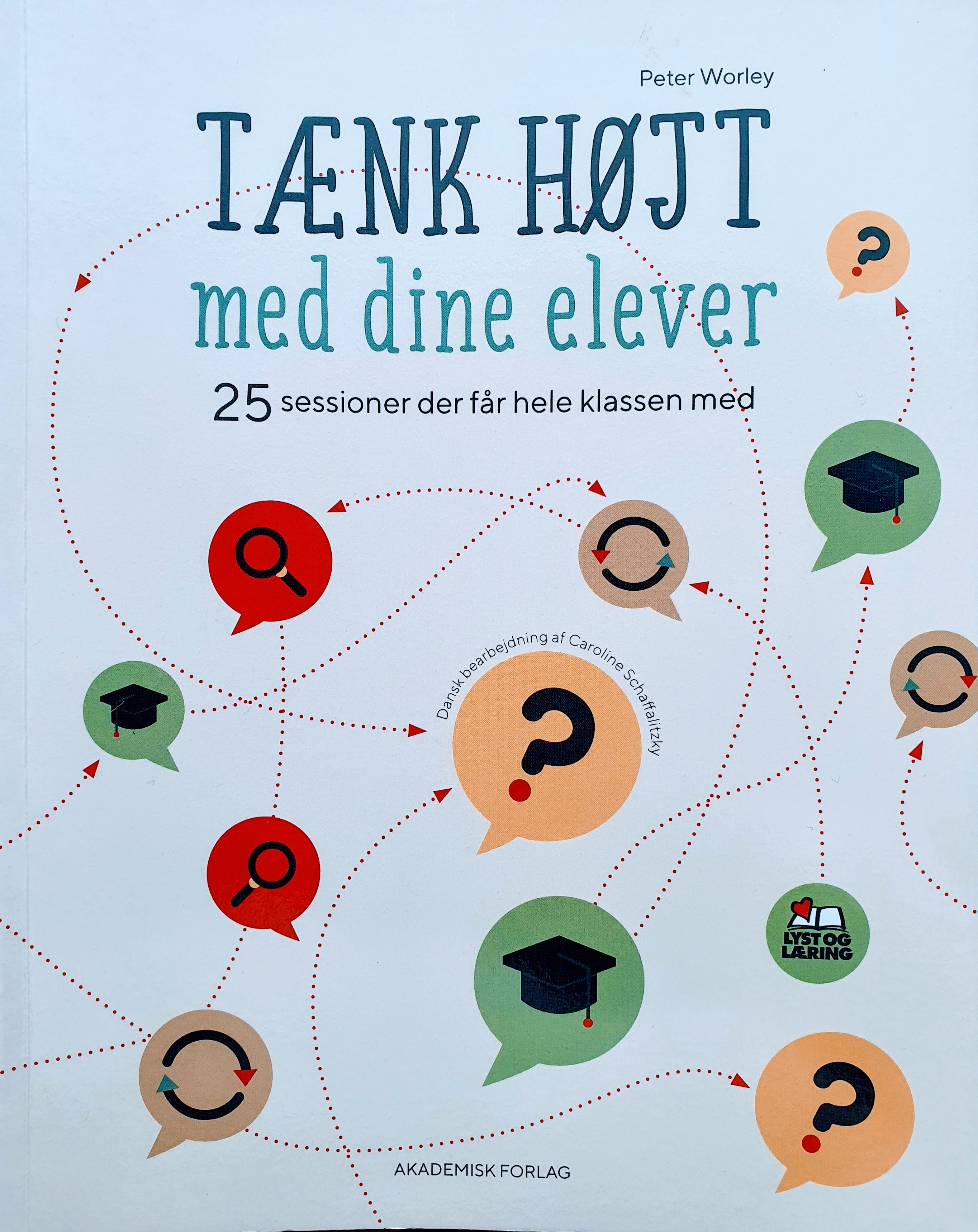 Tænk Højt med dine elever by Peter Worley | Goodreads