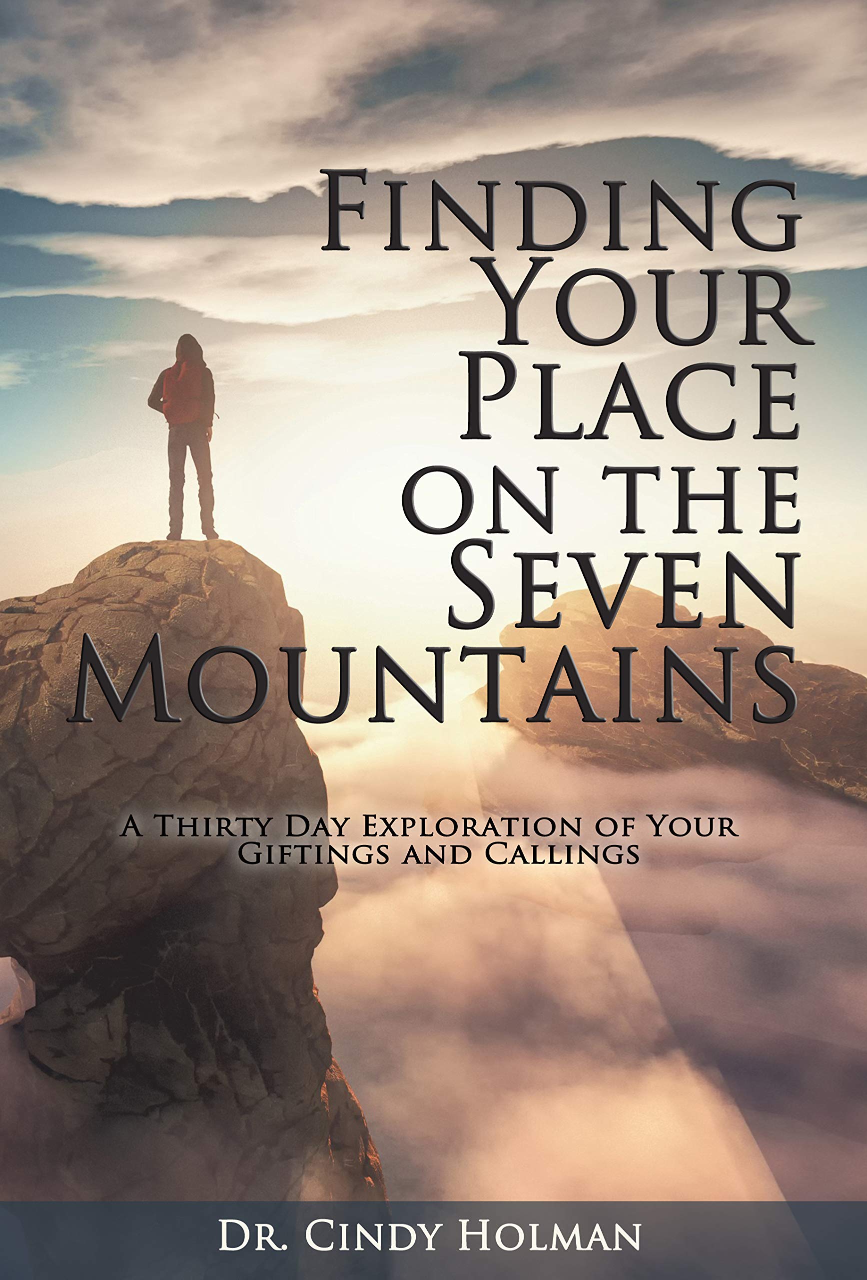 Finding Your Place on the Seven Mountains: A Thirty Day Exploration of ...