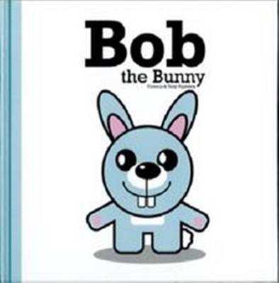 Bob the Bunny by Victoria & Tony Piperkos | Goodreads