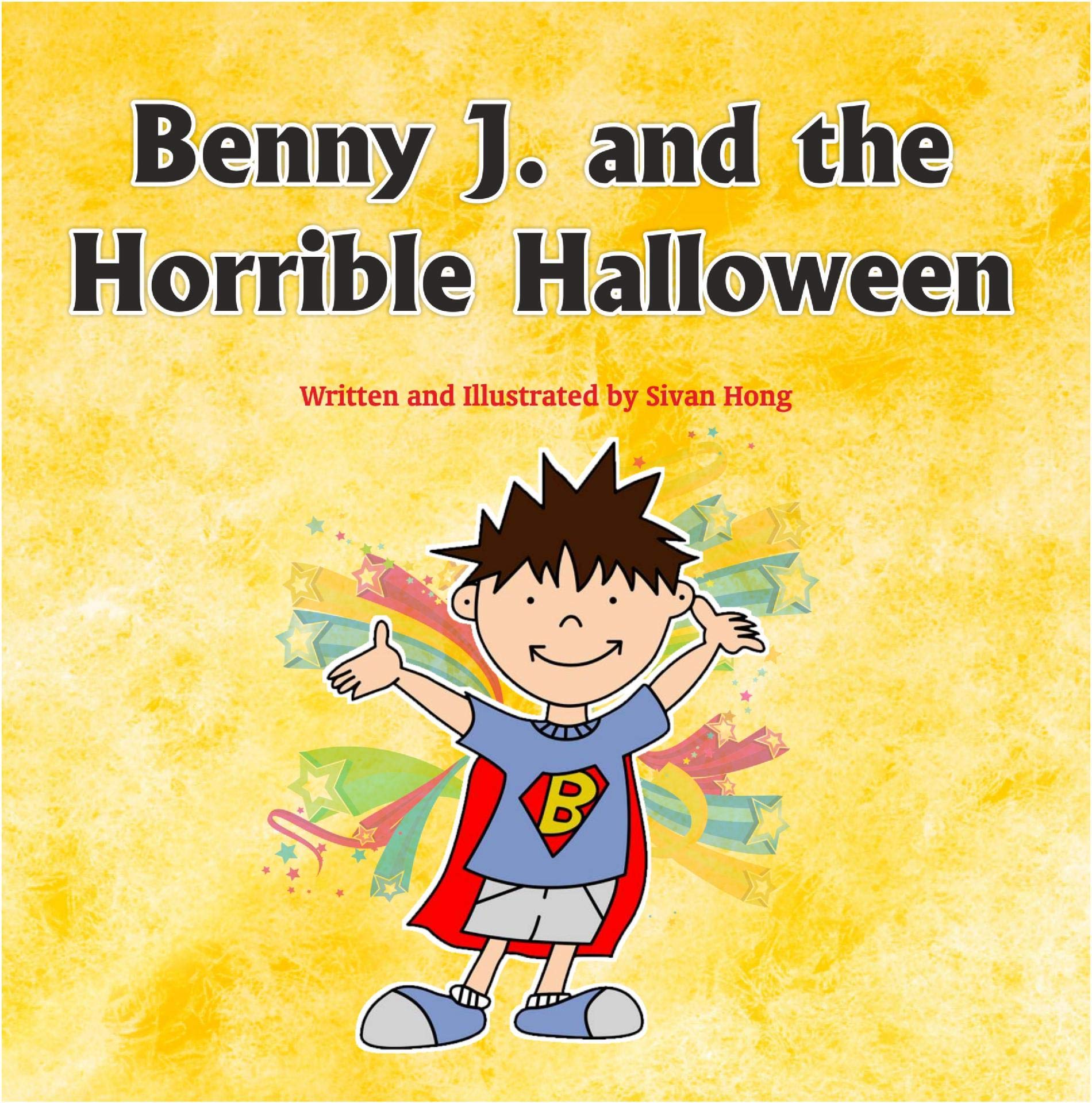 Benny J. and the Horrible Halloween by Sivan Hong | Goodreads