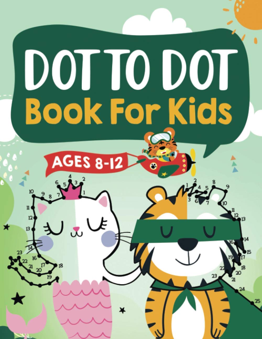Dot to Dot Book for Kids Ages 8-12: 100 Fun Connect The Dots Books for ...