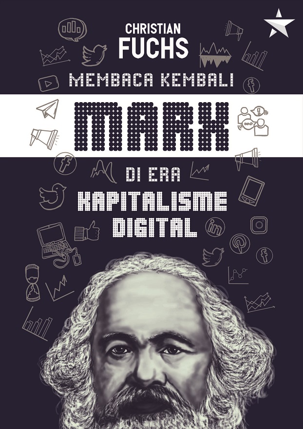 Membaca Kembali Marx di Era Kapitalisme Digital by Christian Fuchs ...