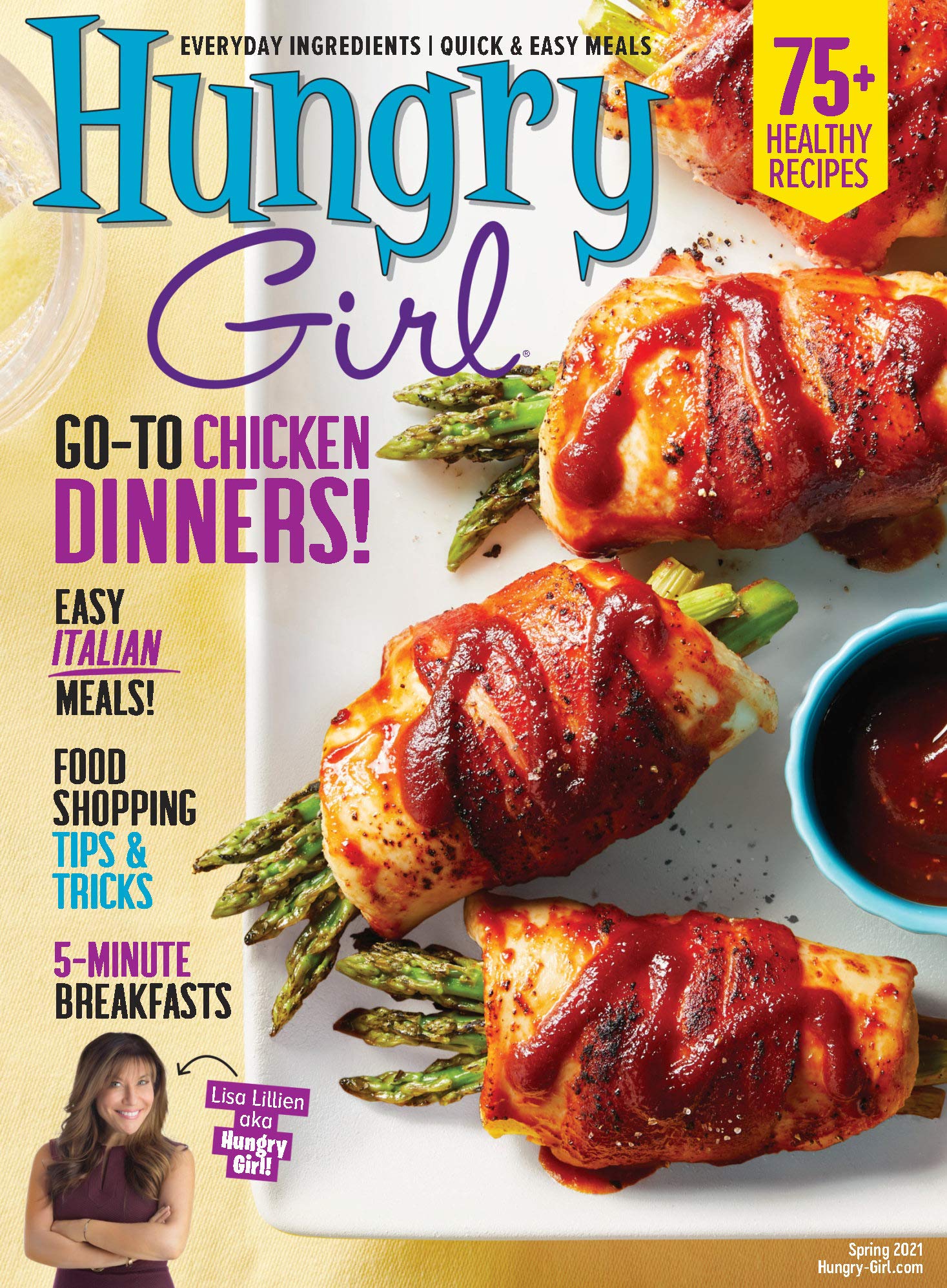 Hungry :Hungry Girl Magazine -Spring 21: 75+ healthy recipes ,quick meal ,everyday ingredient by ...