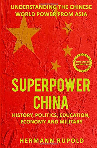 Superpower China – Understanding the Chinese world power from Asia ...