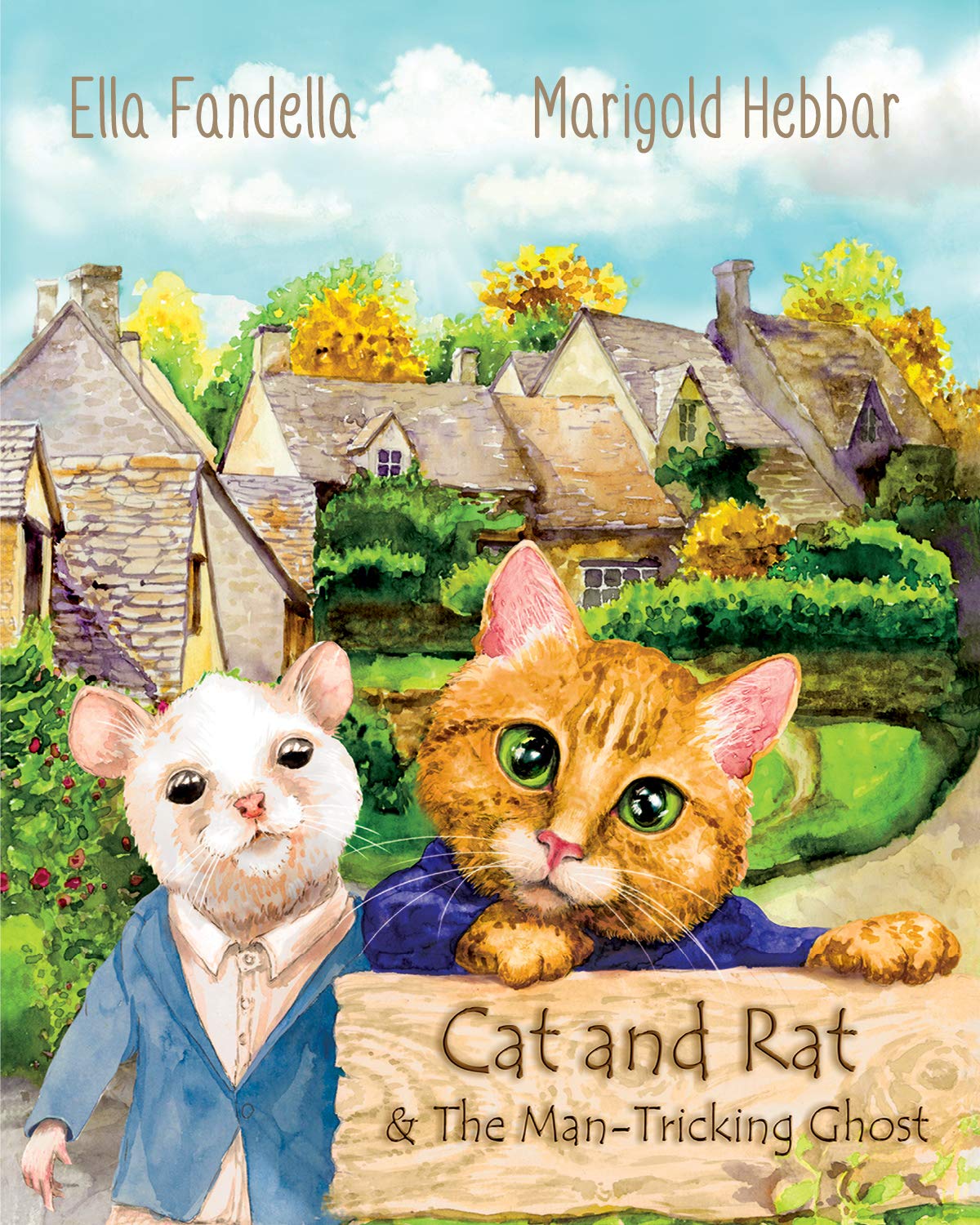 Cat and Rat & The Man-Tricking Ghost by Ella Fandella | Goodreads
