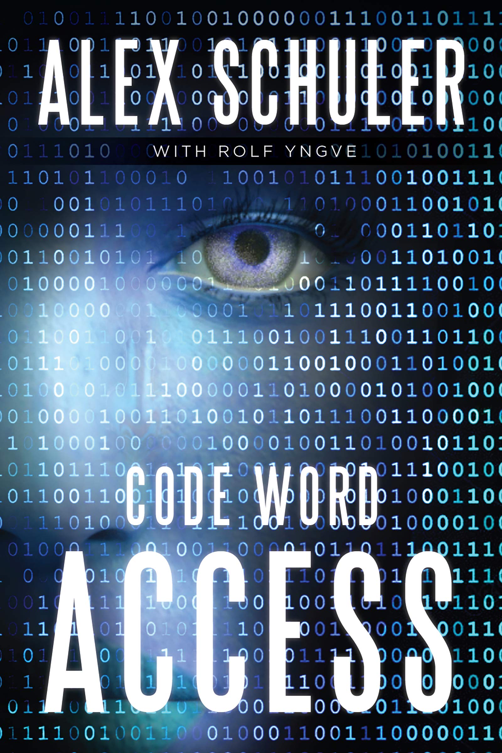 Code Word Access by Alex Schuler | Goodreads