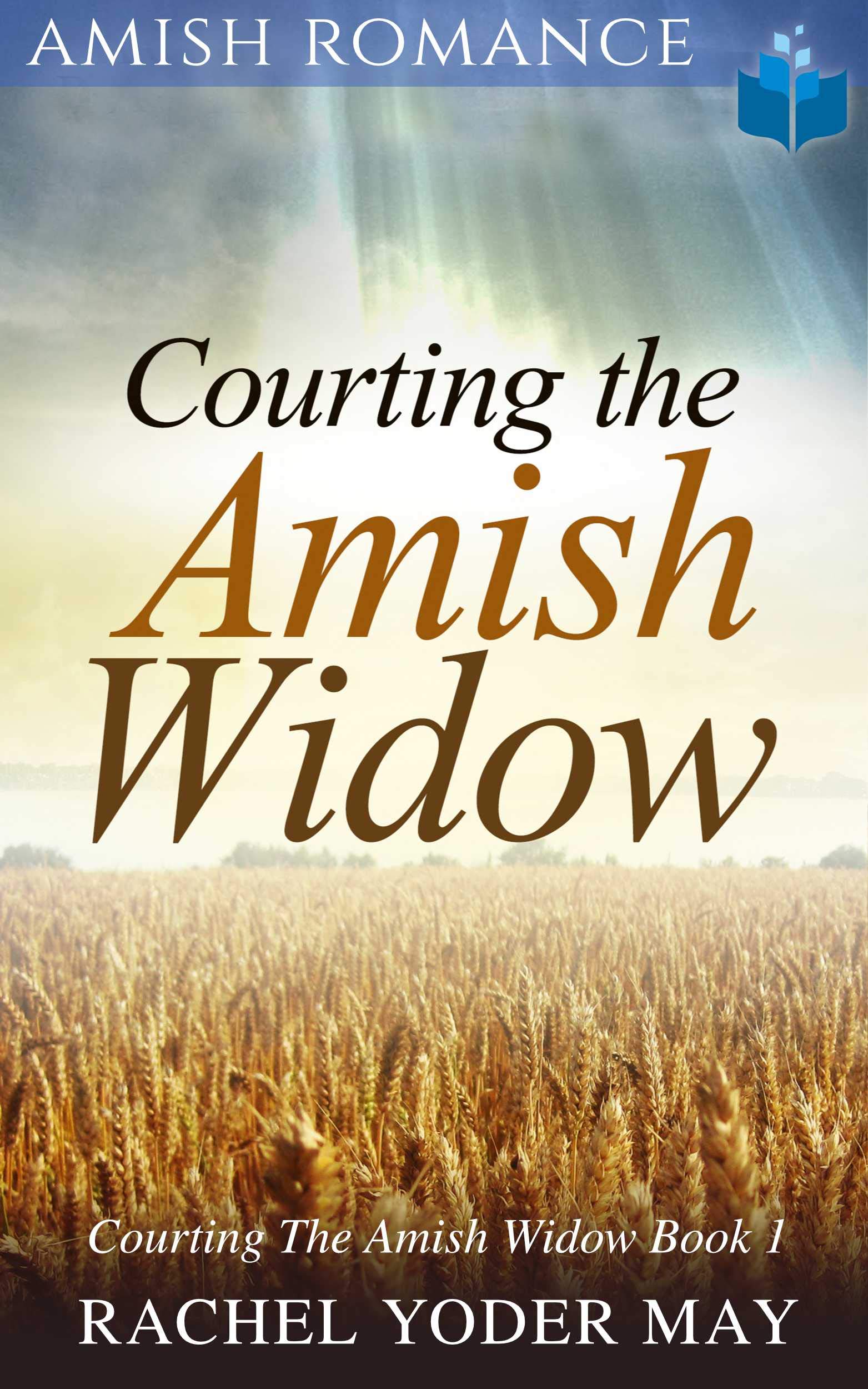 Courting The Amish Widow by Rachel Yoder May | Goodreads