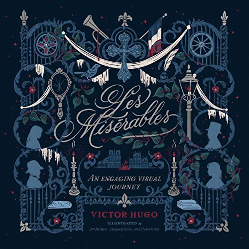 Les Miserables: An Engaging Visual Journey by Victor Hugo | Goodreads
