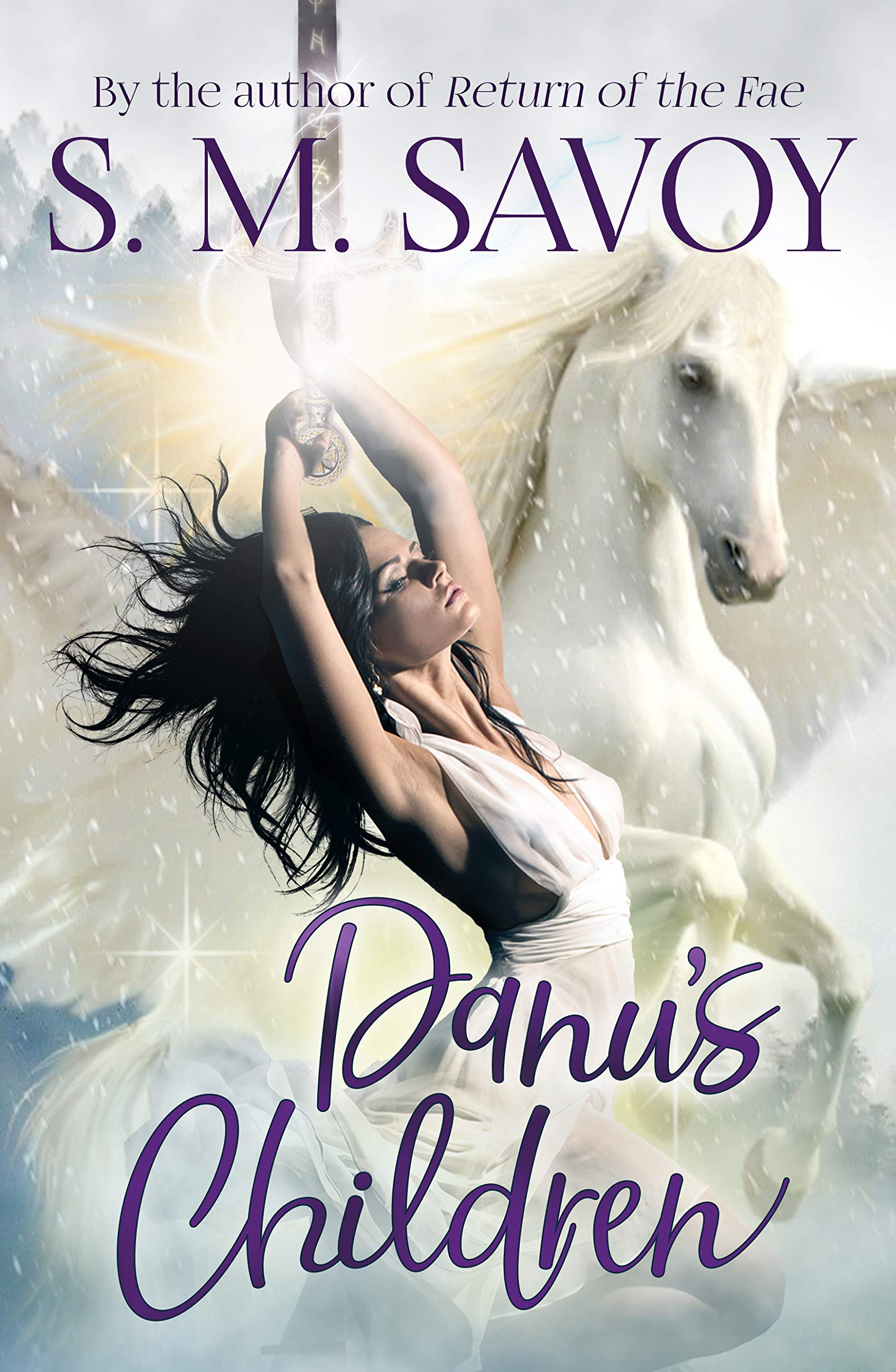 Danu's Children (Return of the Fae Book 3) by S M Savoy | Goodreads