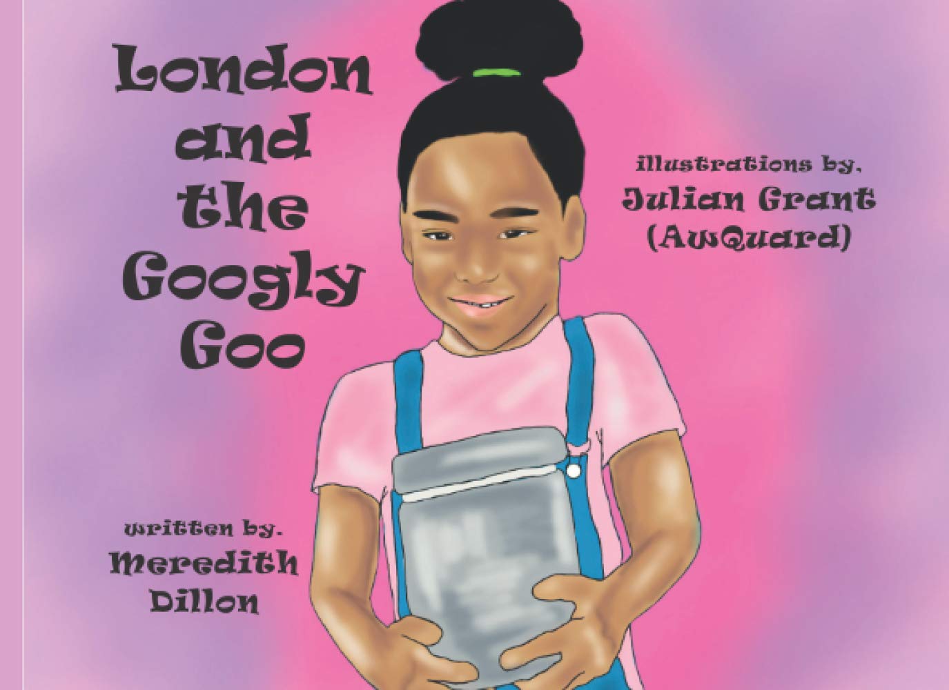 London and the Googly Goo by Meredith Dillon | Goodreads