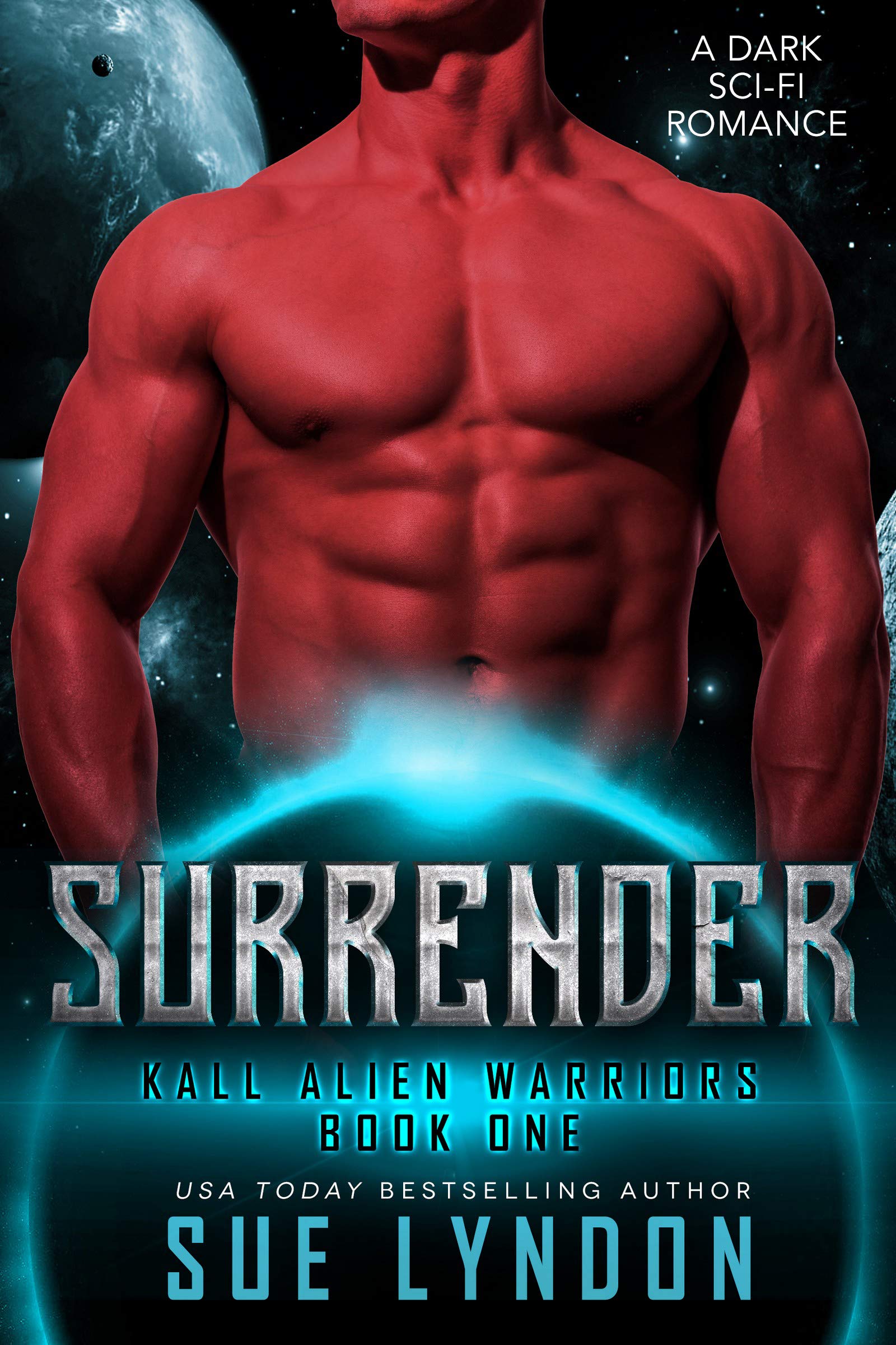 Surrender (Kall Alien Warriors, #1) by Sue Lyndon | Goodreads