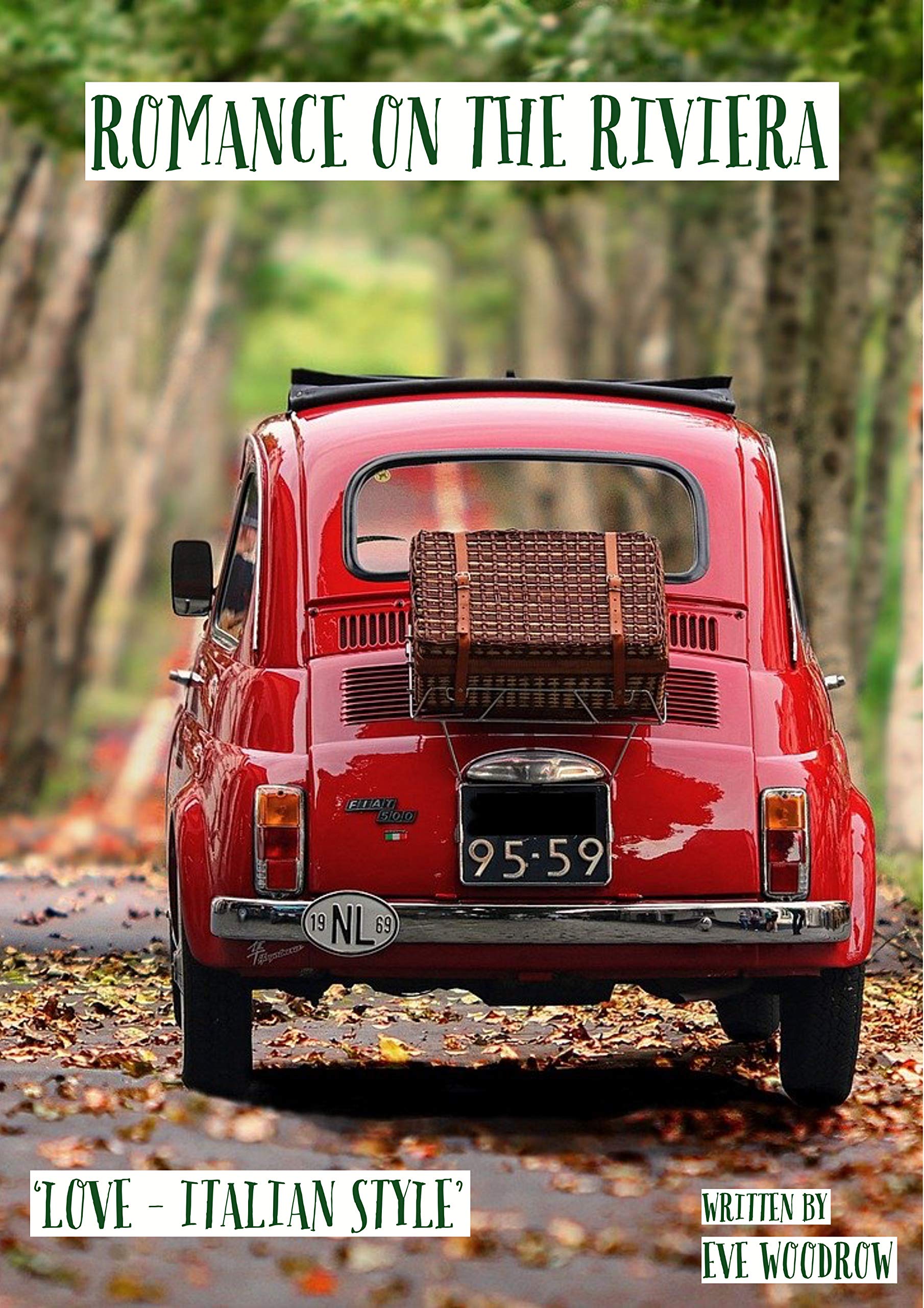 Romance on the Riviera: Love Italian Style by Eve Woodrow | Goodreads