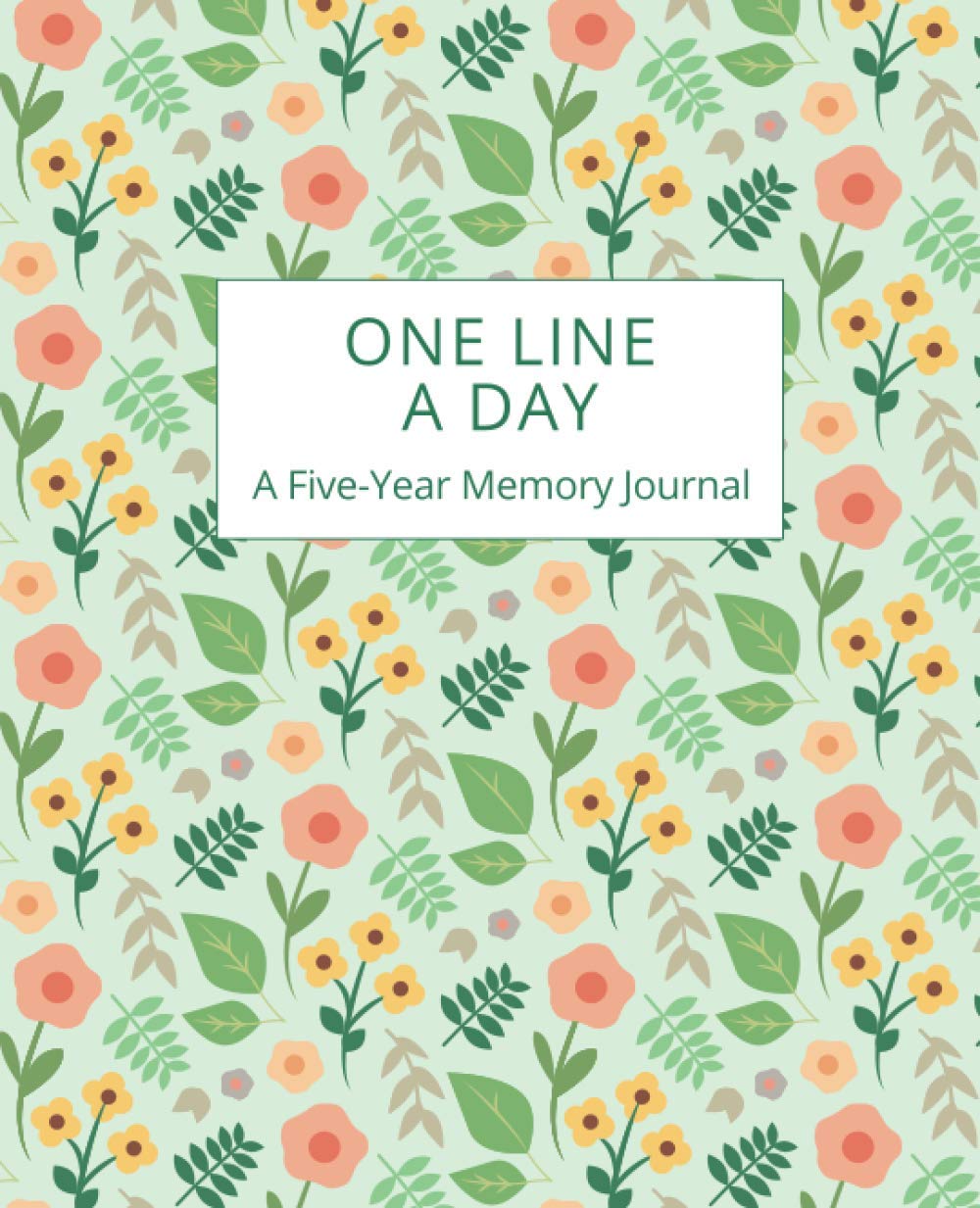 One Line a Day: A Five-Year Memory Journal for Daily Reflection and ...
