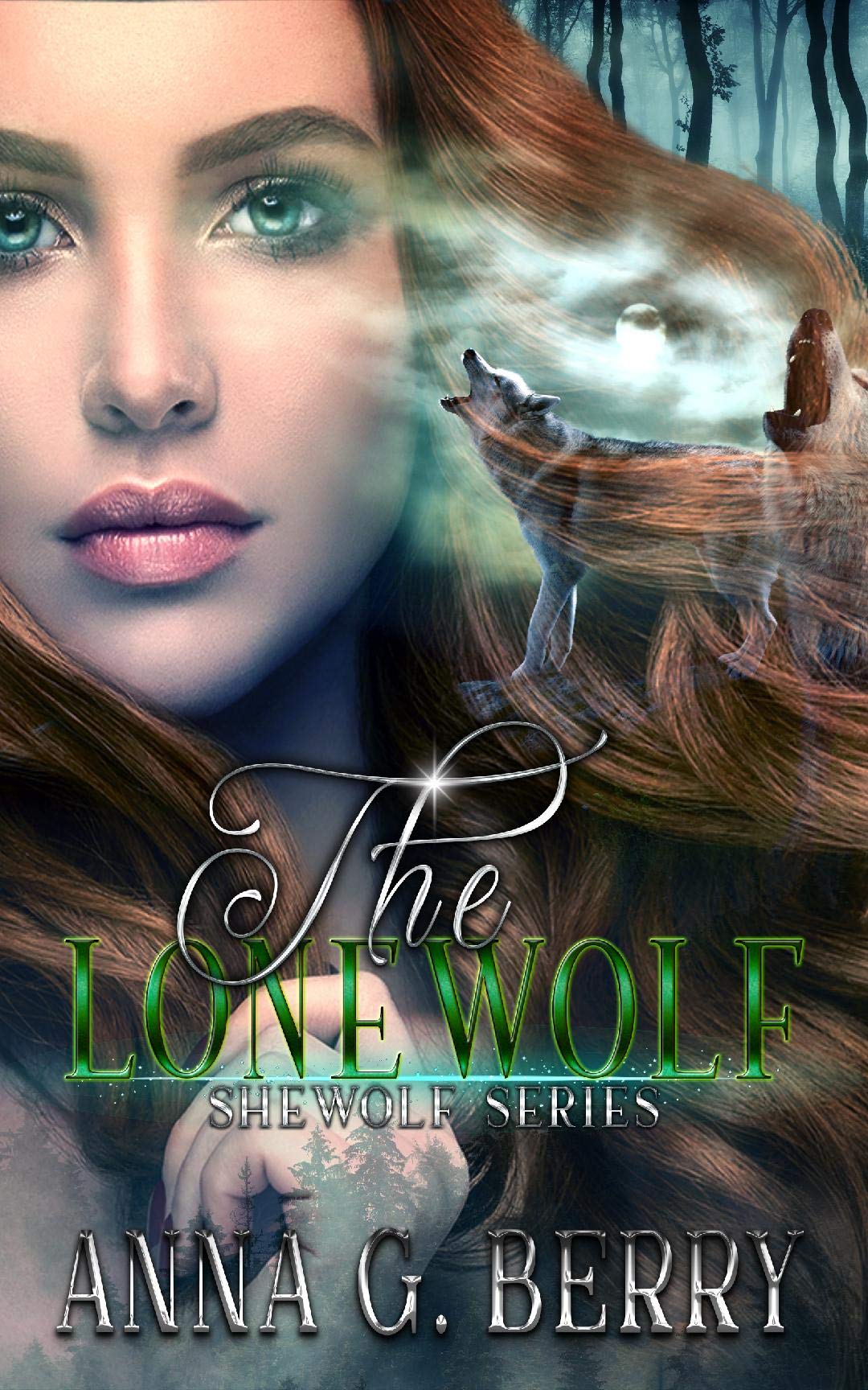 The Lonewolf (Shewolf Book 1) by Anna G. Berry | Goodreads