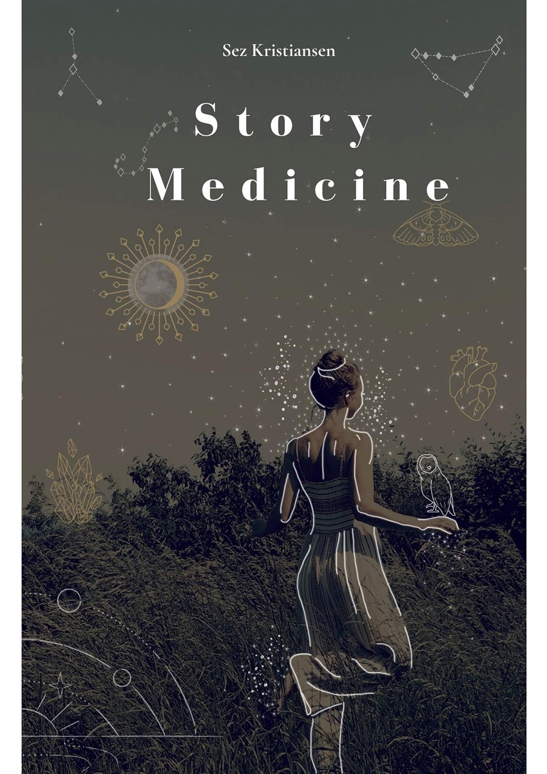 Story Medicine: symbolic remedy for every soul-sickness by Sez ...