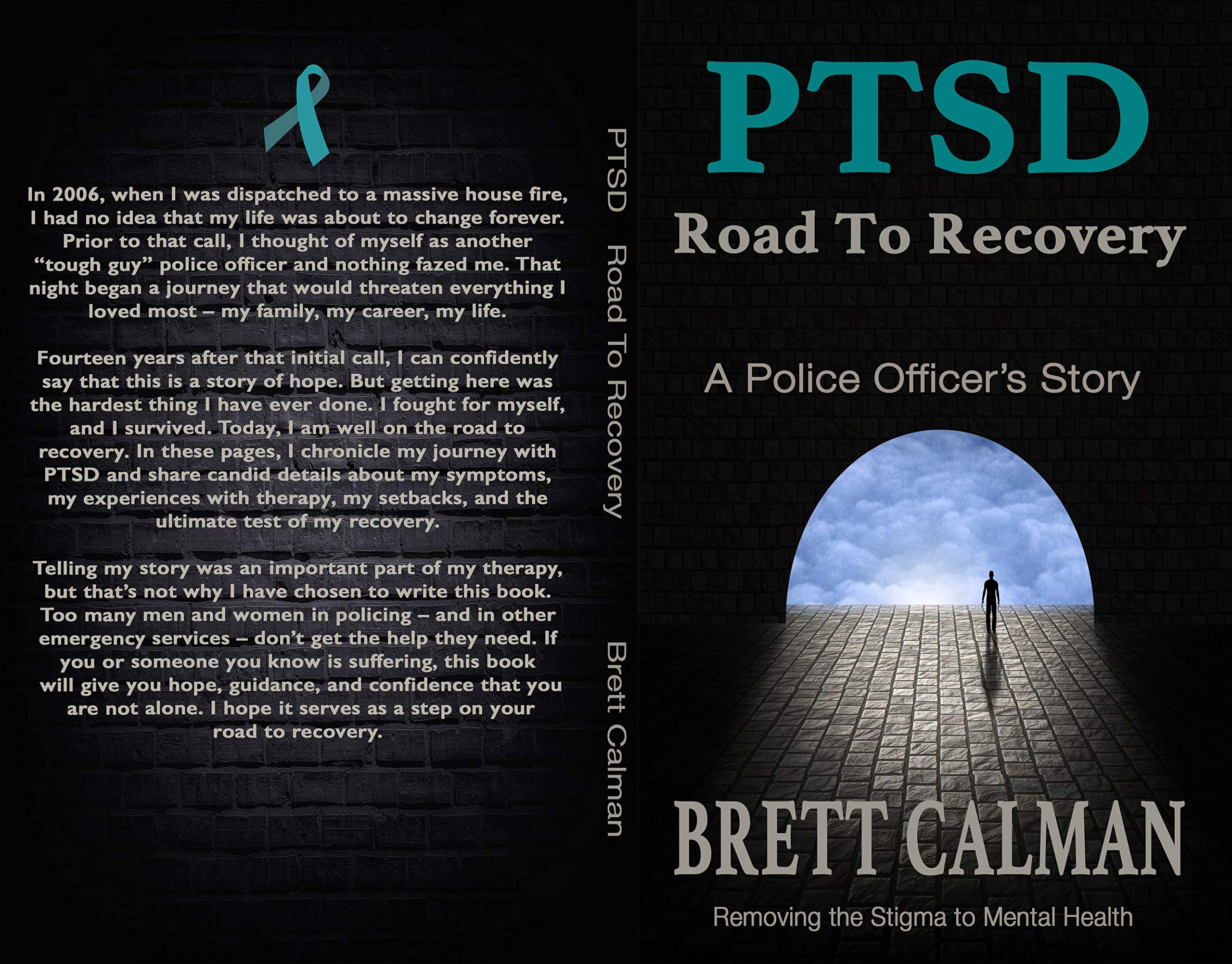 PTSD Road to Recovery: A Police Officers Story by Brett Calman | Goodreads