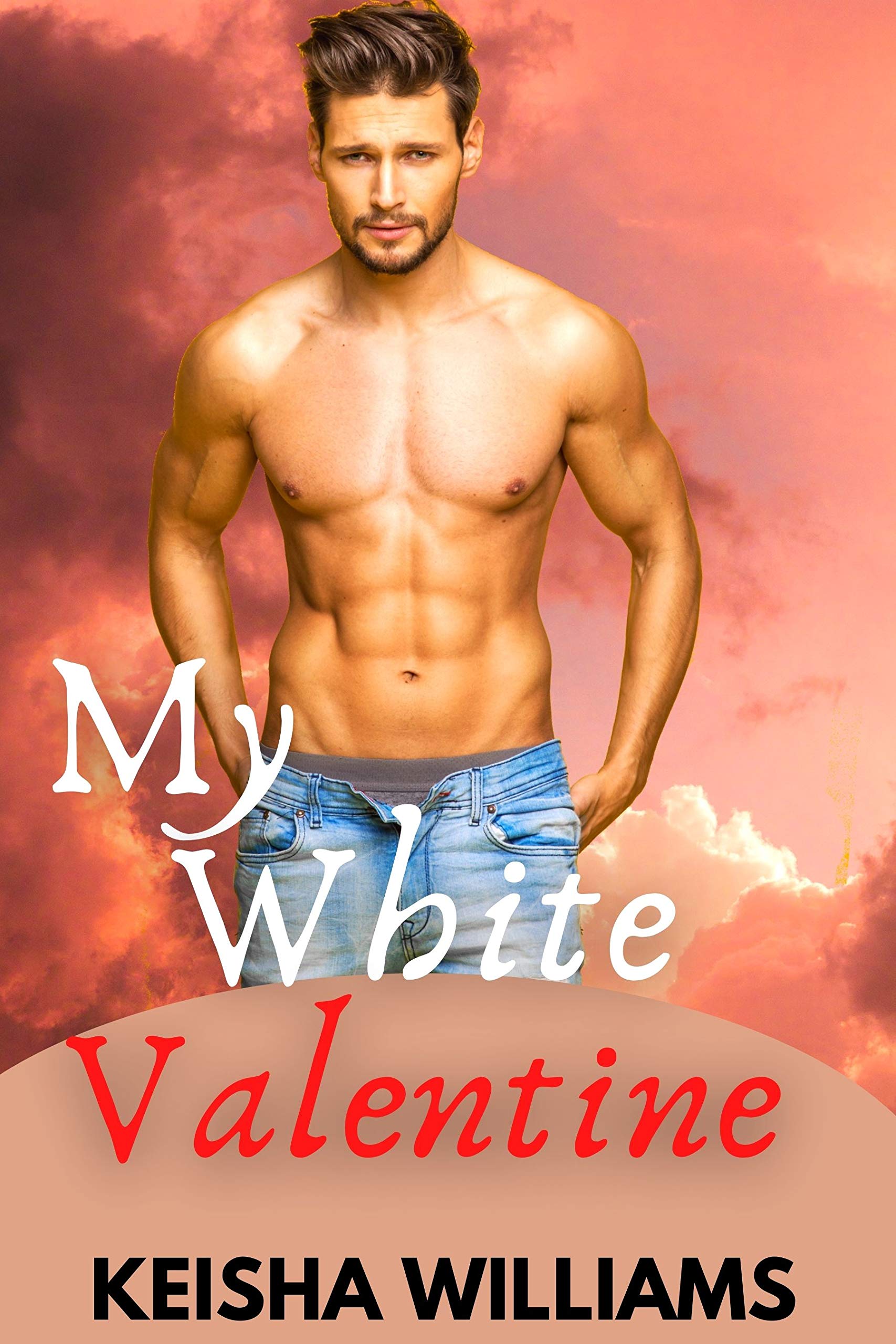 My White Valentine: BWWM by Keisha Williams | Goodreads