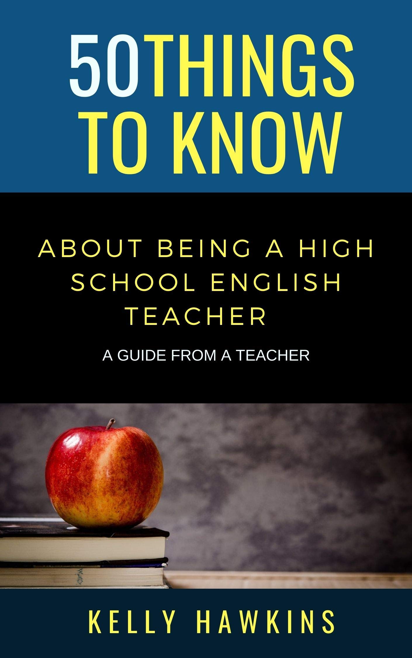 50 Things to Know About Being a High School English Teacher : A Guide ...