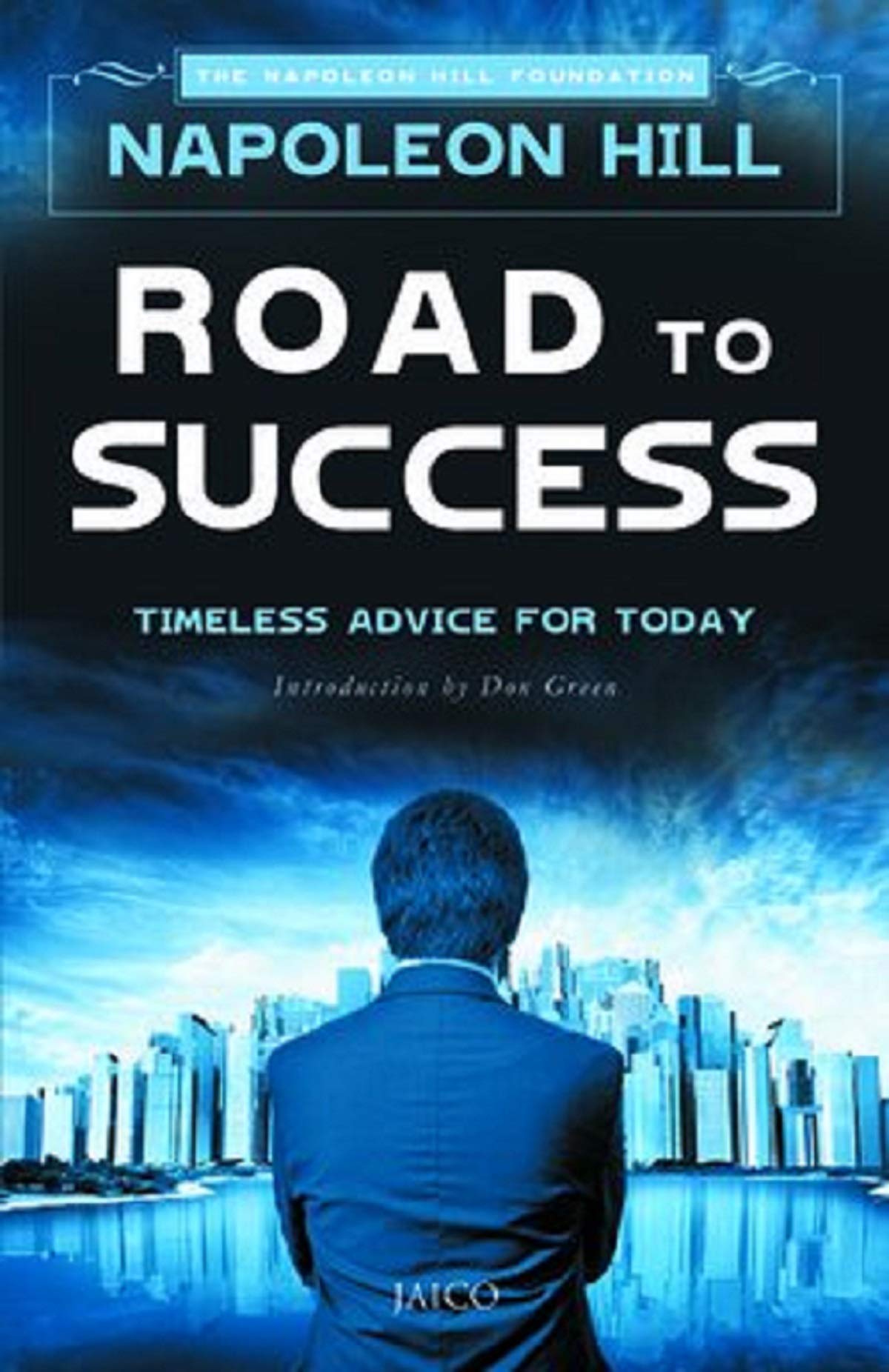Road to Success : Timeless Advice For Today by Napoleon Hil | Goodreads