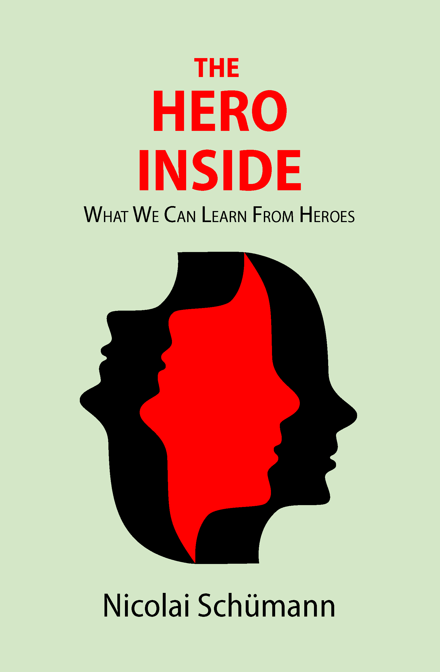 The Hero Inside by Nicolai Schümann | Goodreads