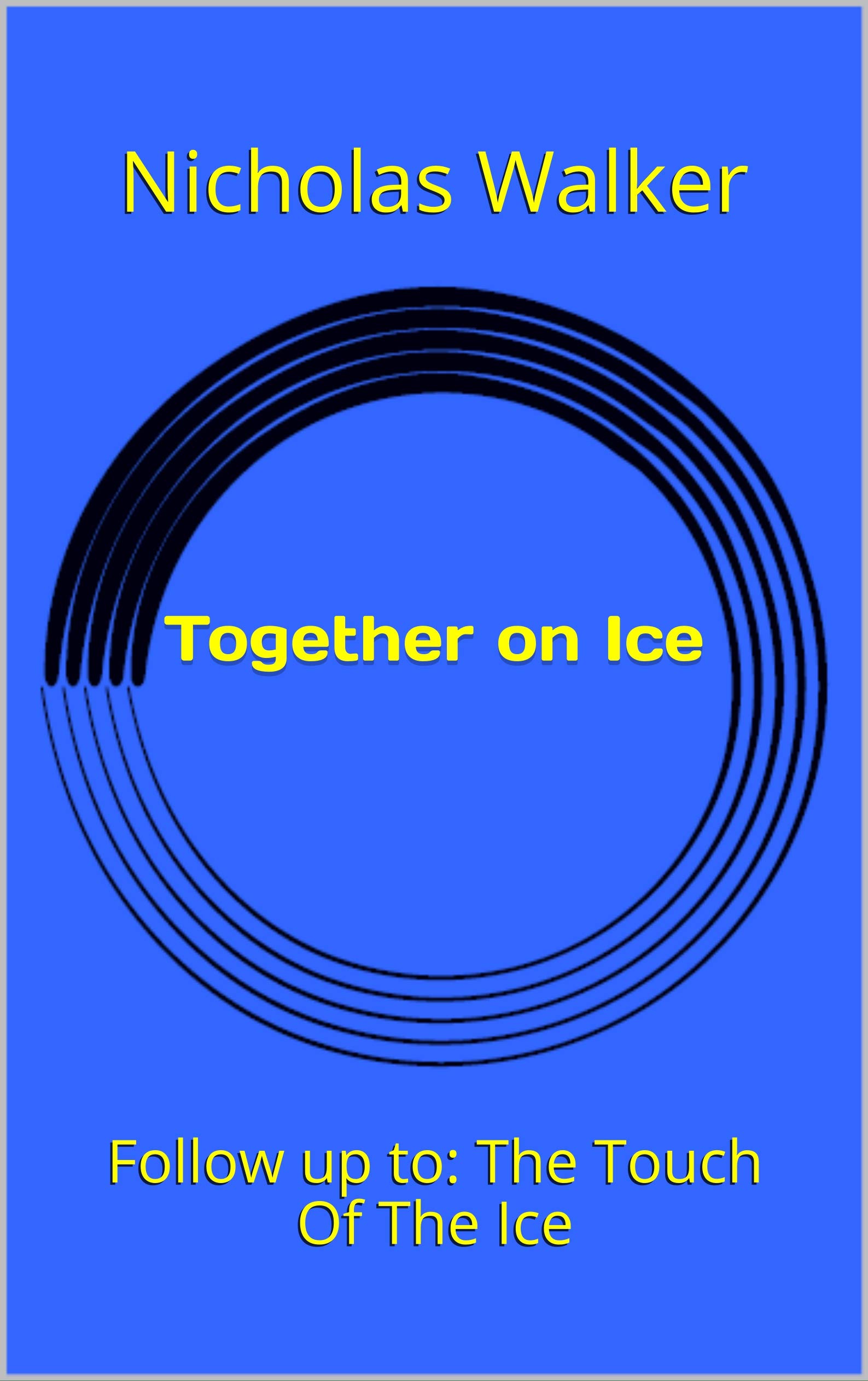 Together On Ice: Ice Dancing Book by Nicholas Walker | Goodreads