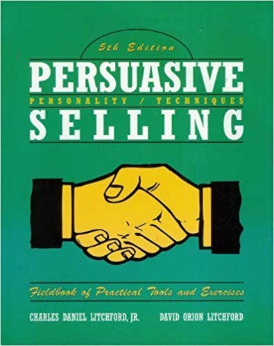 Persuasive Selling: Personality/Technique, Fieldbook of Practical Tools ...