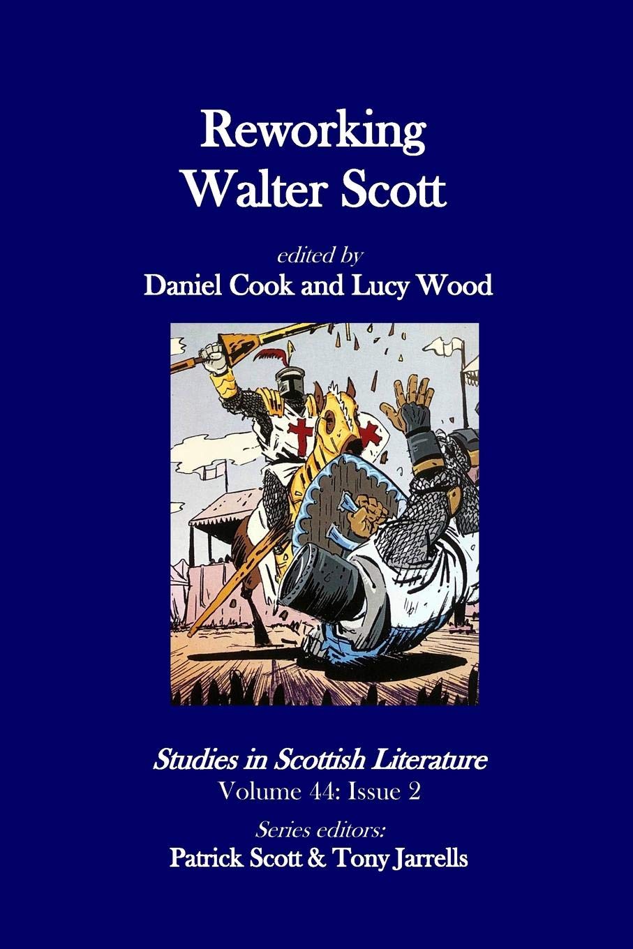 Studies in Scottish Literature 44.2: Reworking Walter Scott by Daniel ...