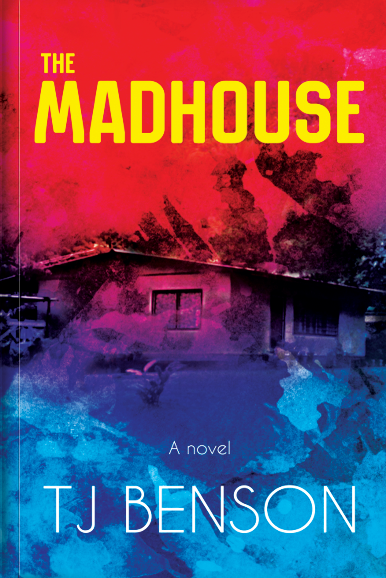 The Madhouse by T.J. Benson | Goodreads