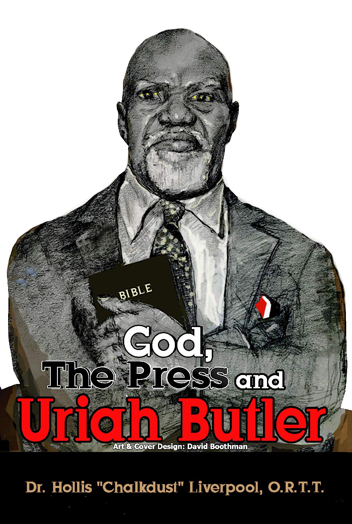 God, the Press and Uriah Butler by Dr. Hollis "Chalkdust" Liverpool ...