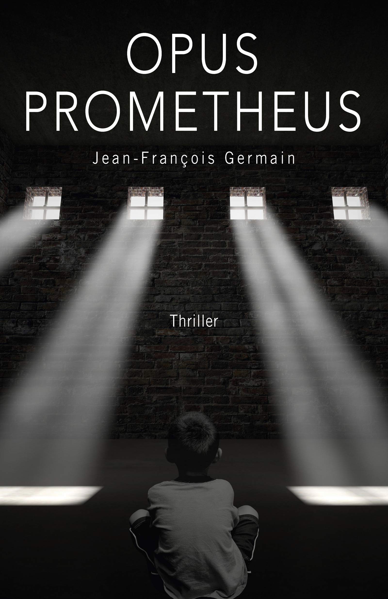 Opus Prometheus: Thriller by Jean-François Germain | Goodreads