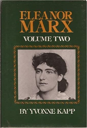 Eleanor Marx, vol. II by Yvonne Kapp | Goodreads