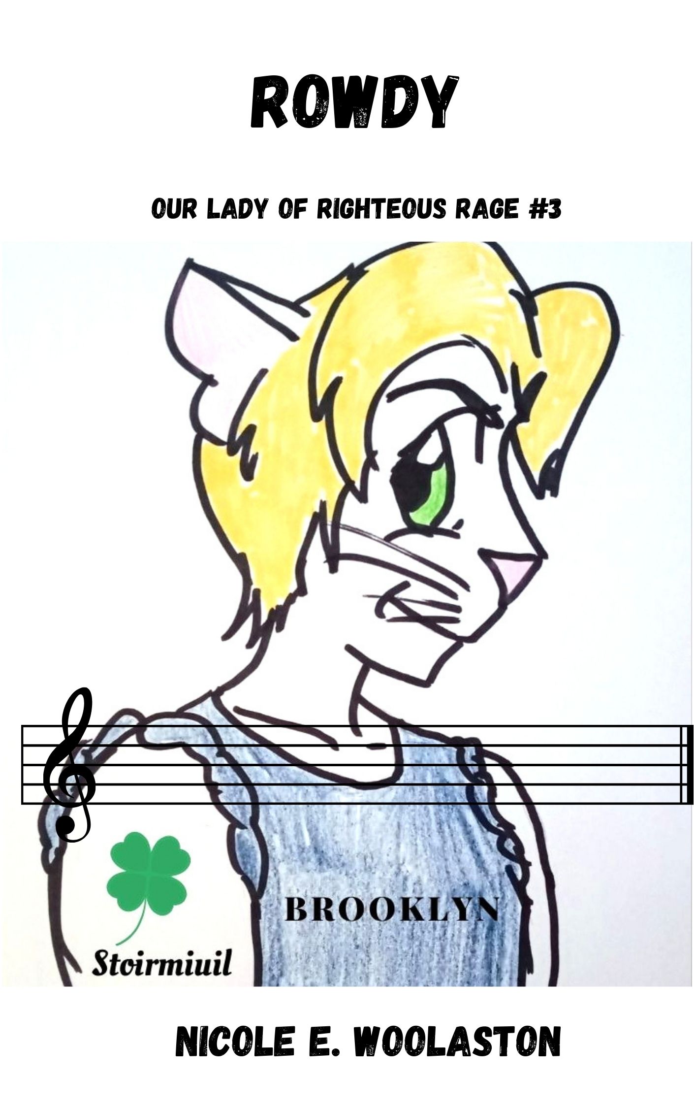 Rowdy (Our Lady of Righteous Rage, #3) by Nicole E. Woolaston | Goodreads