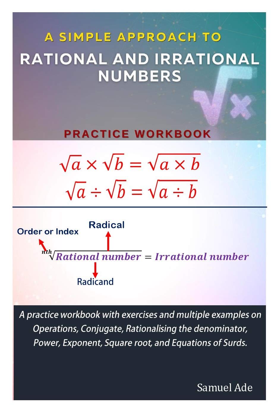 A SIMPLE APPROACH TO RATIONAL AND IRRATIONAL NUMBERS: A practice ...