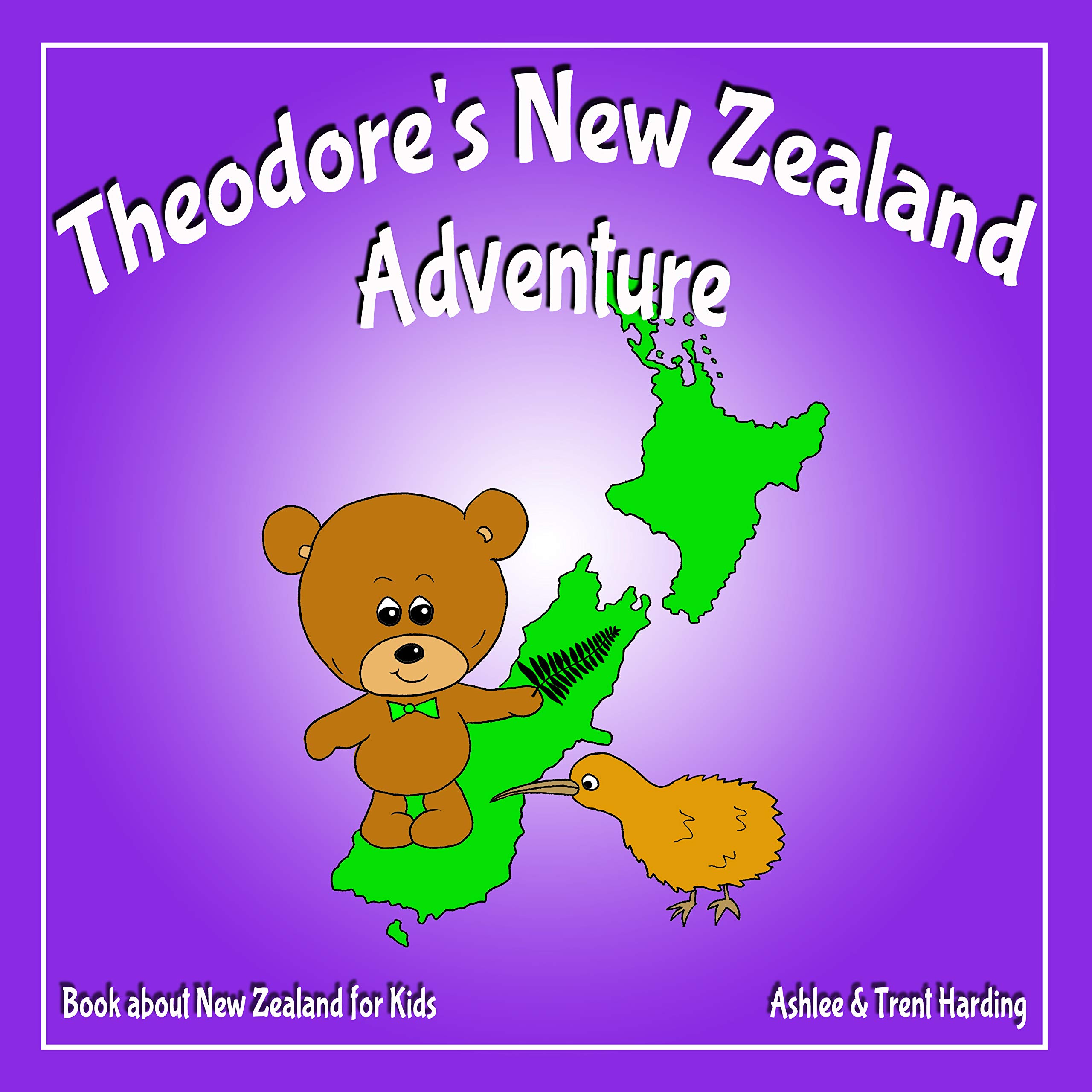 Theodore's New Zealand Adventure by Ashlee Harding | Goodreads